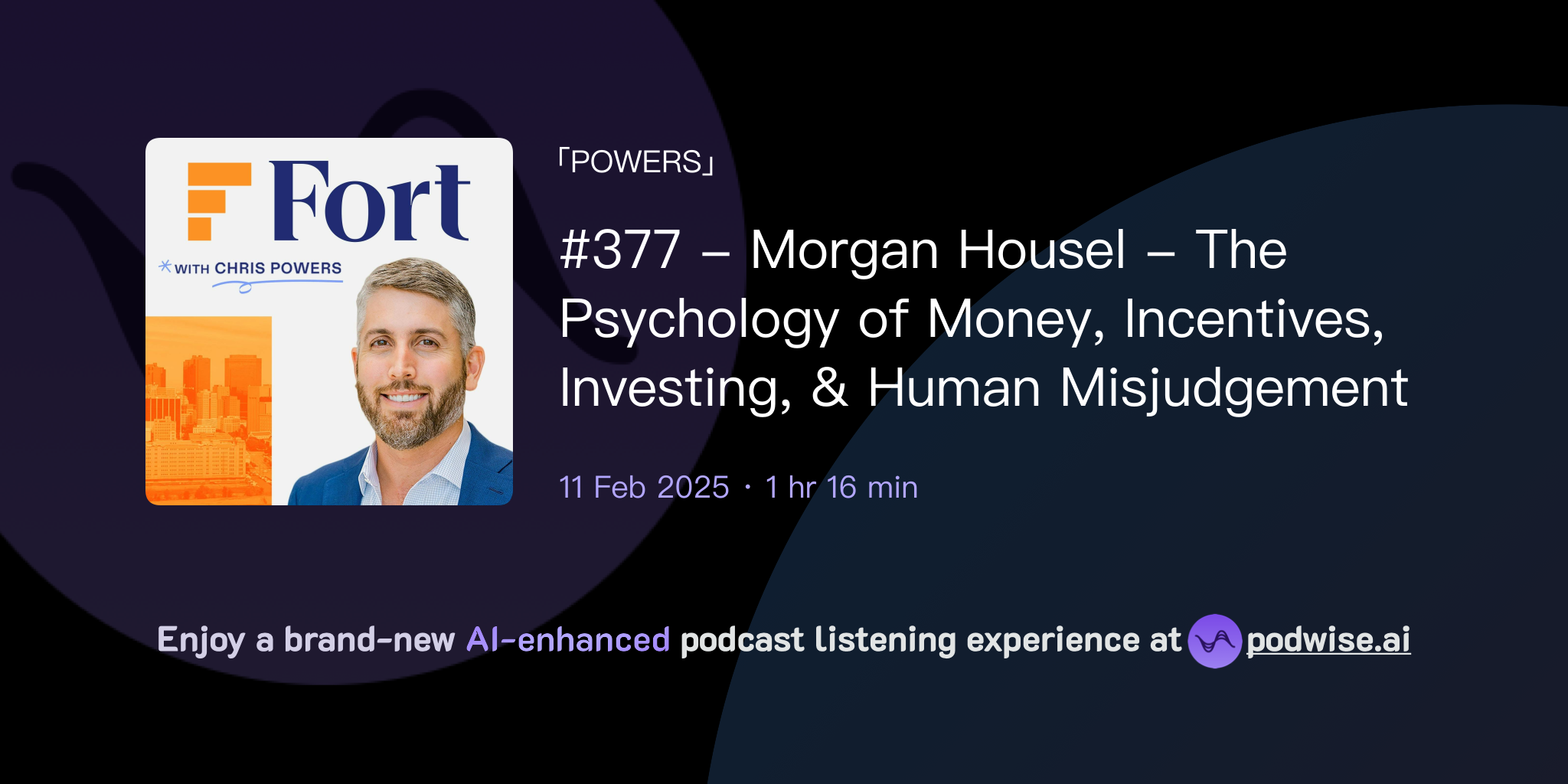 #377 - Morgan Housel - The Psychology of Money, Incentives, Investing, & Human Misjudgement ...