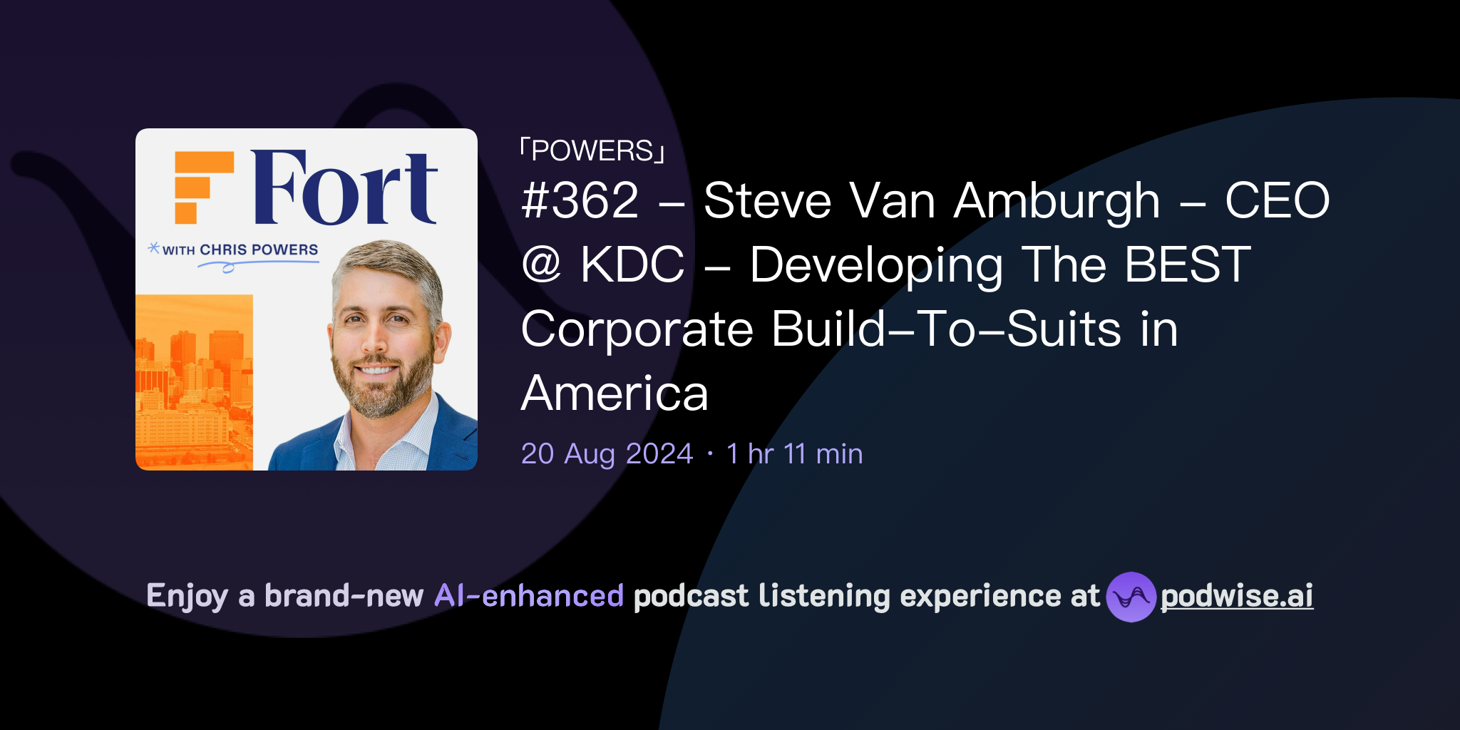 #362 - Steve Van Amburgh - CEO @ KDC - Developing The BEST Corporate Build-To-Suits in America ...