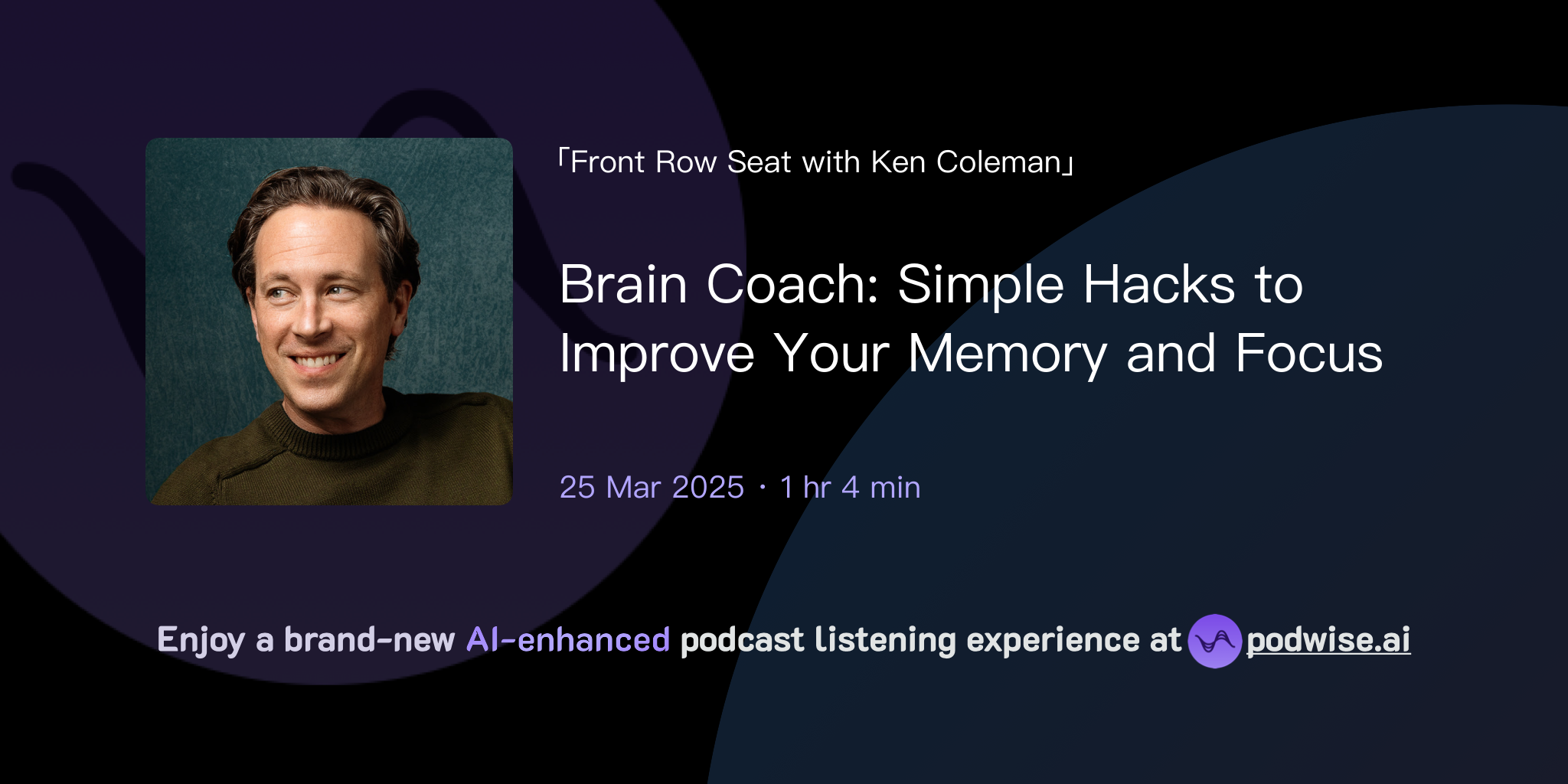 Brain Coach: Simple Hacks to Improve Your Memory and Focus | Front Row Seat with Ken Coleman ...