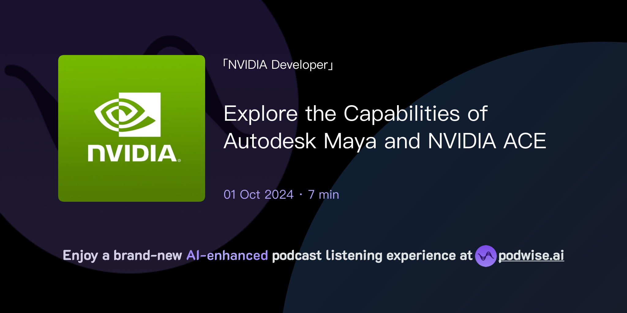 Explore the Capabilities of Autodesk Maya and NVIDIA ACE | NVIDIA Developer | Podwise