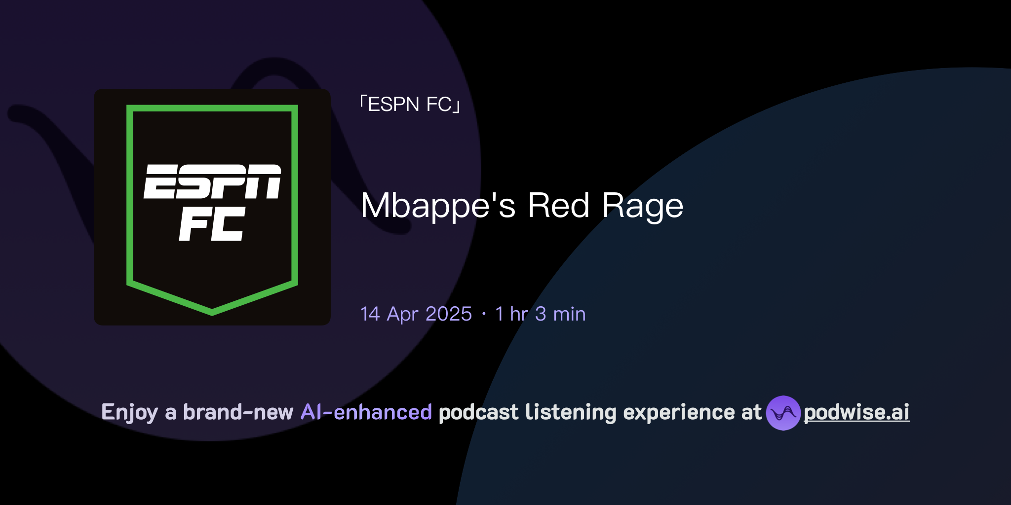 Mbappe's Red Rage | ESPN FC | Podwise