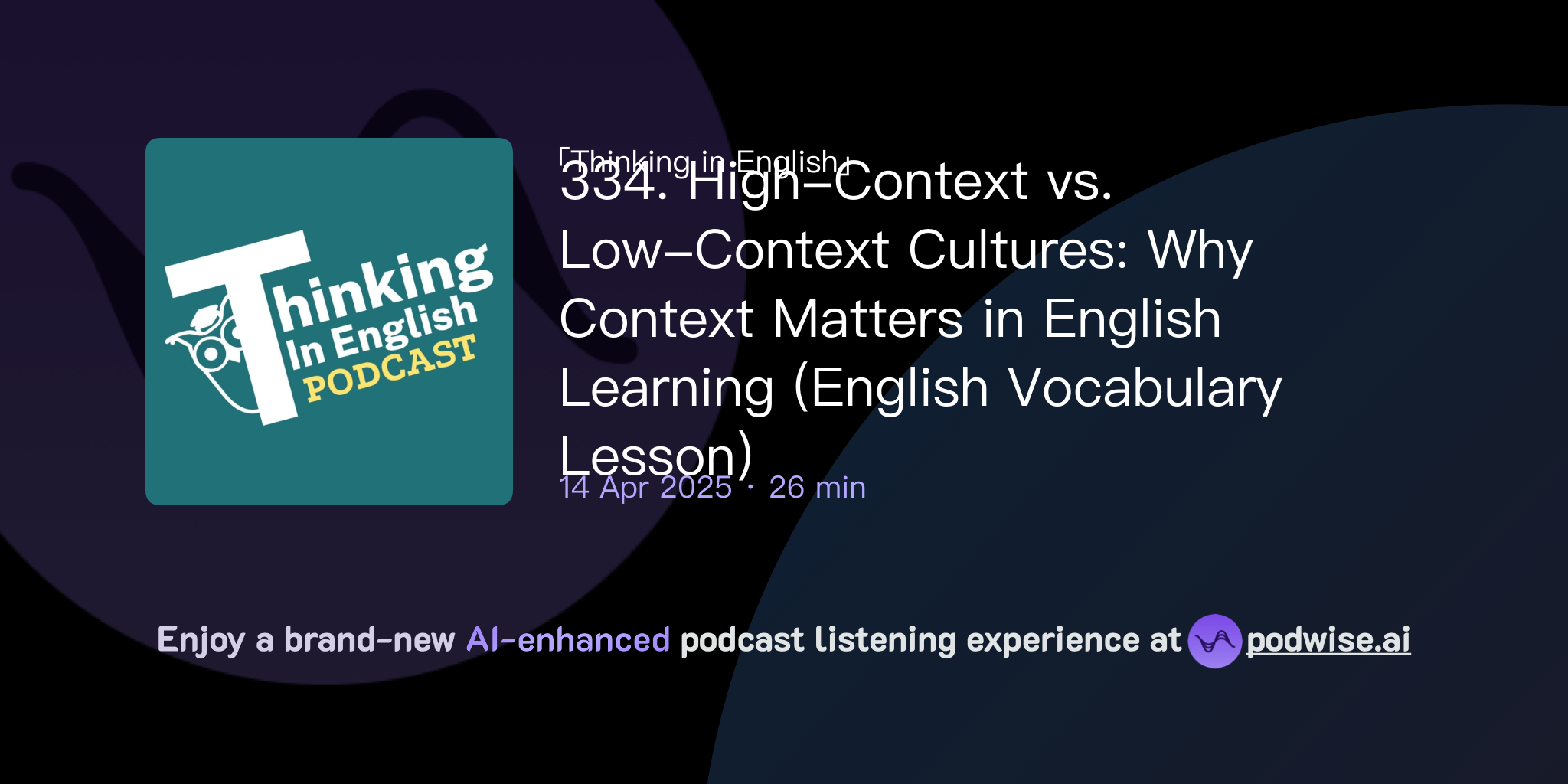 334. High-Context vs. Low-Context Cultures: Why Context Matters in English Learning (English ...