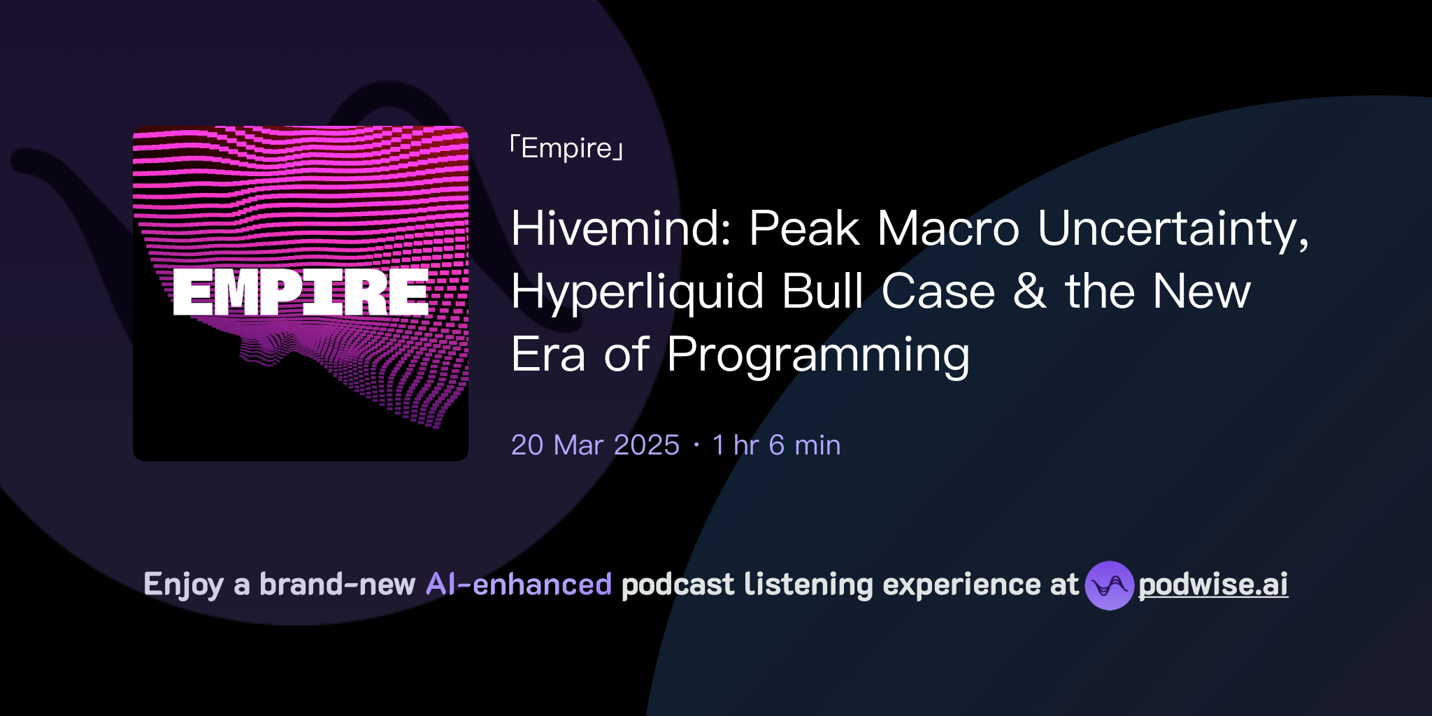 Hivemind: Peak Macro Uncertainty, Hyperliquid Bull Case & the New Era of Programming | Empire ...