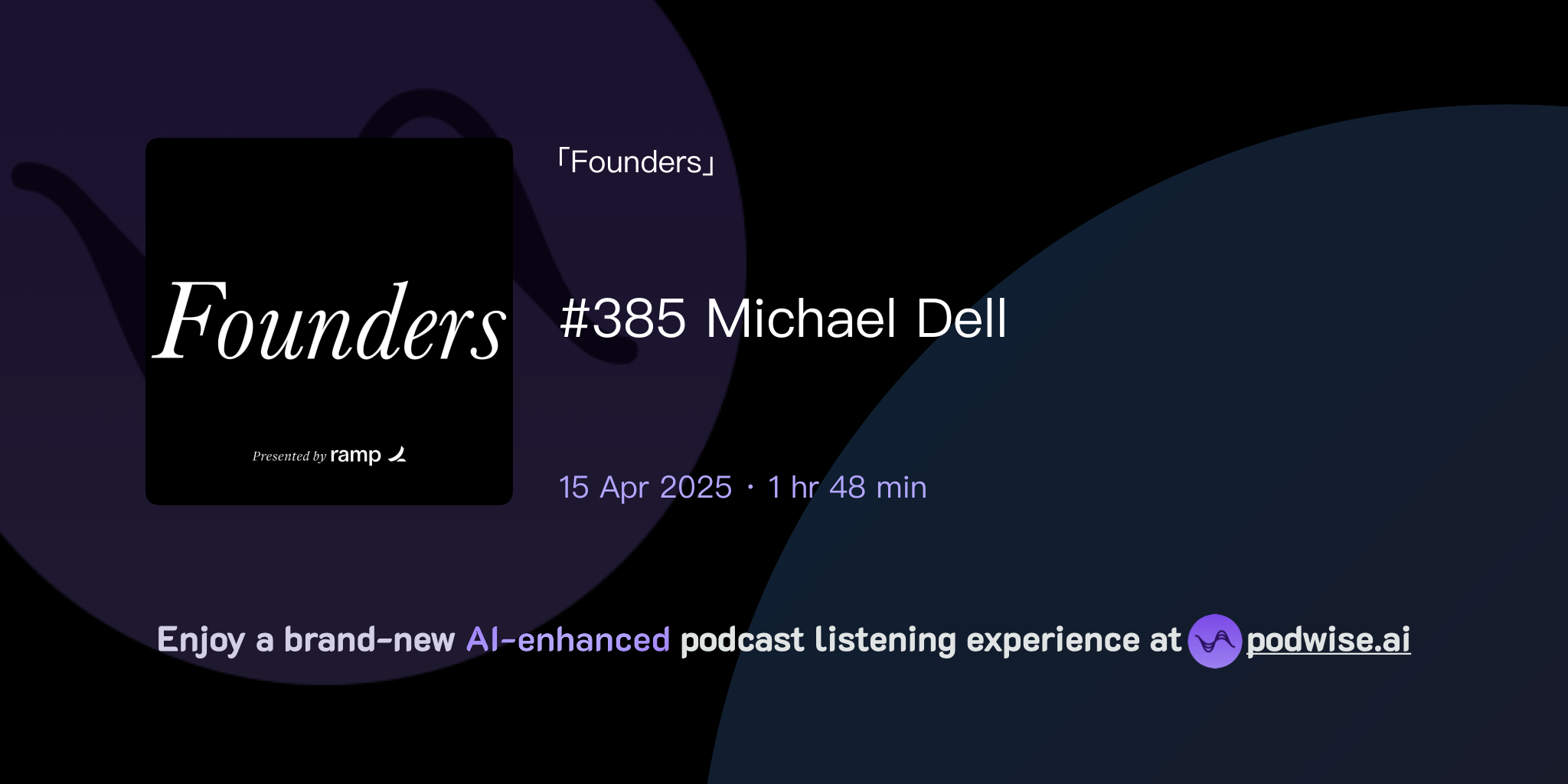 #385 Michael Dell | Founders | Podwise