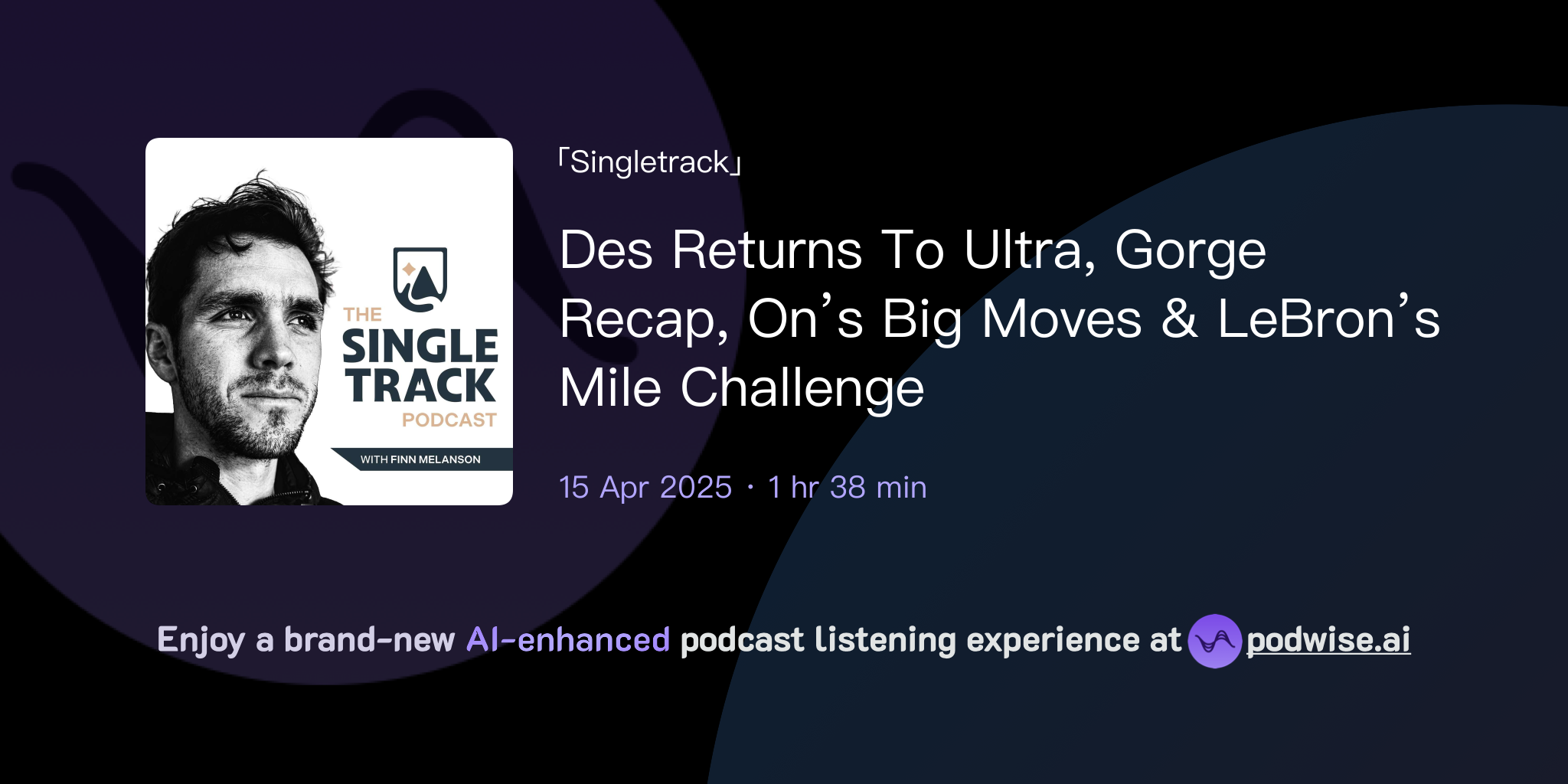 Des Returns To Ultra, Gorge Recap, On’s Big Moves & LeBron’s Mile ...