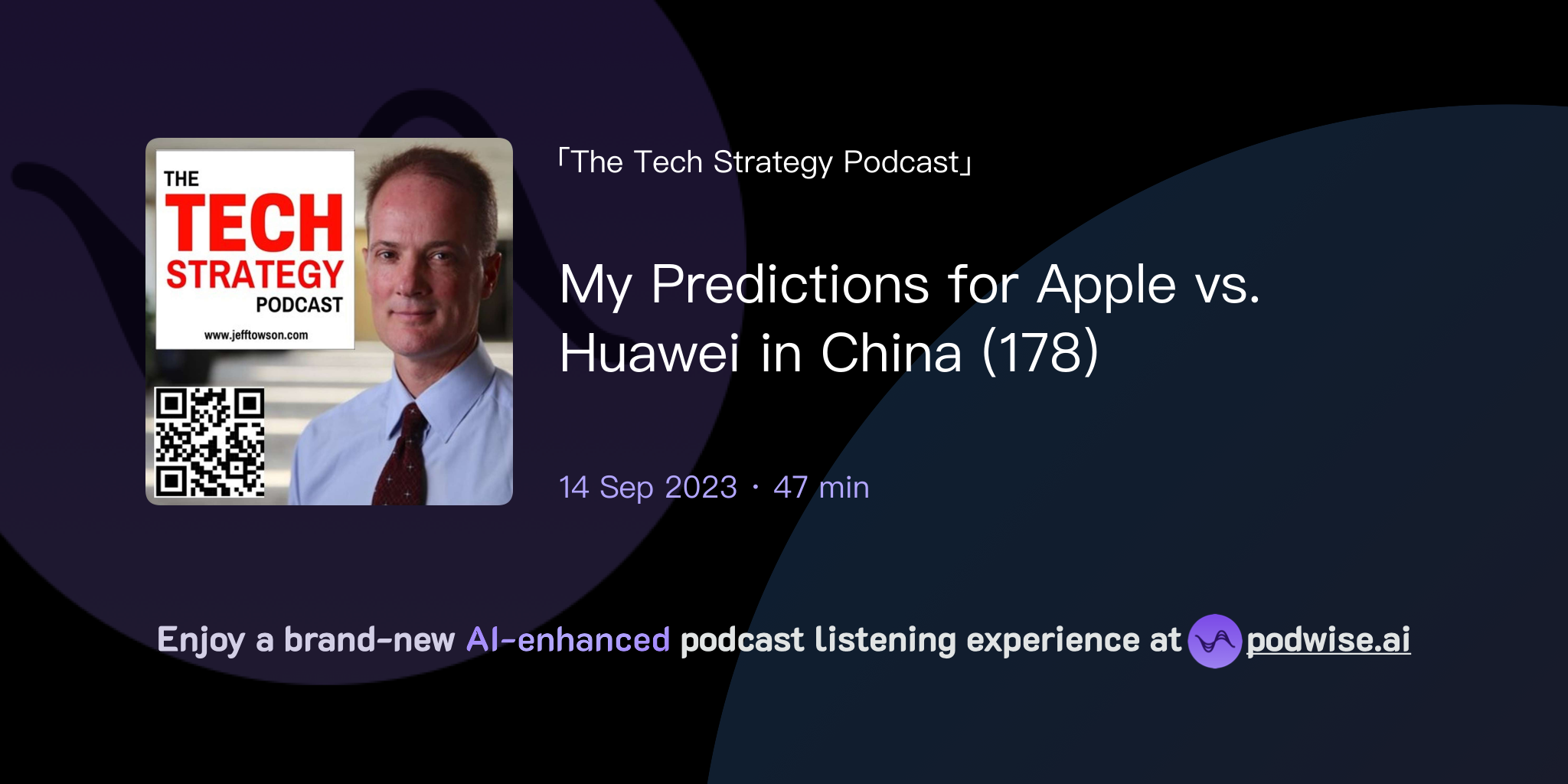 My Predictions for Apple vs. Huawei in China (178) | The Tech Strategy Podcast | Podwise