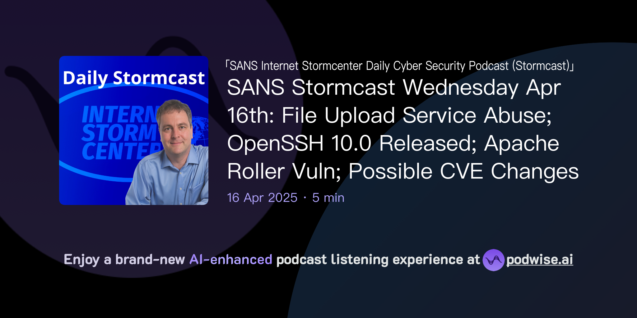 SANS Stormcast Wednesday Apr 16th: File Upload Service Abuse; OpenSSH 10.0 Released; Apache ...