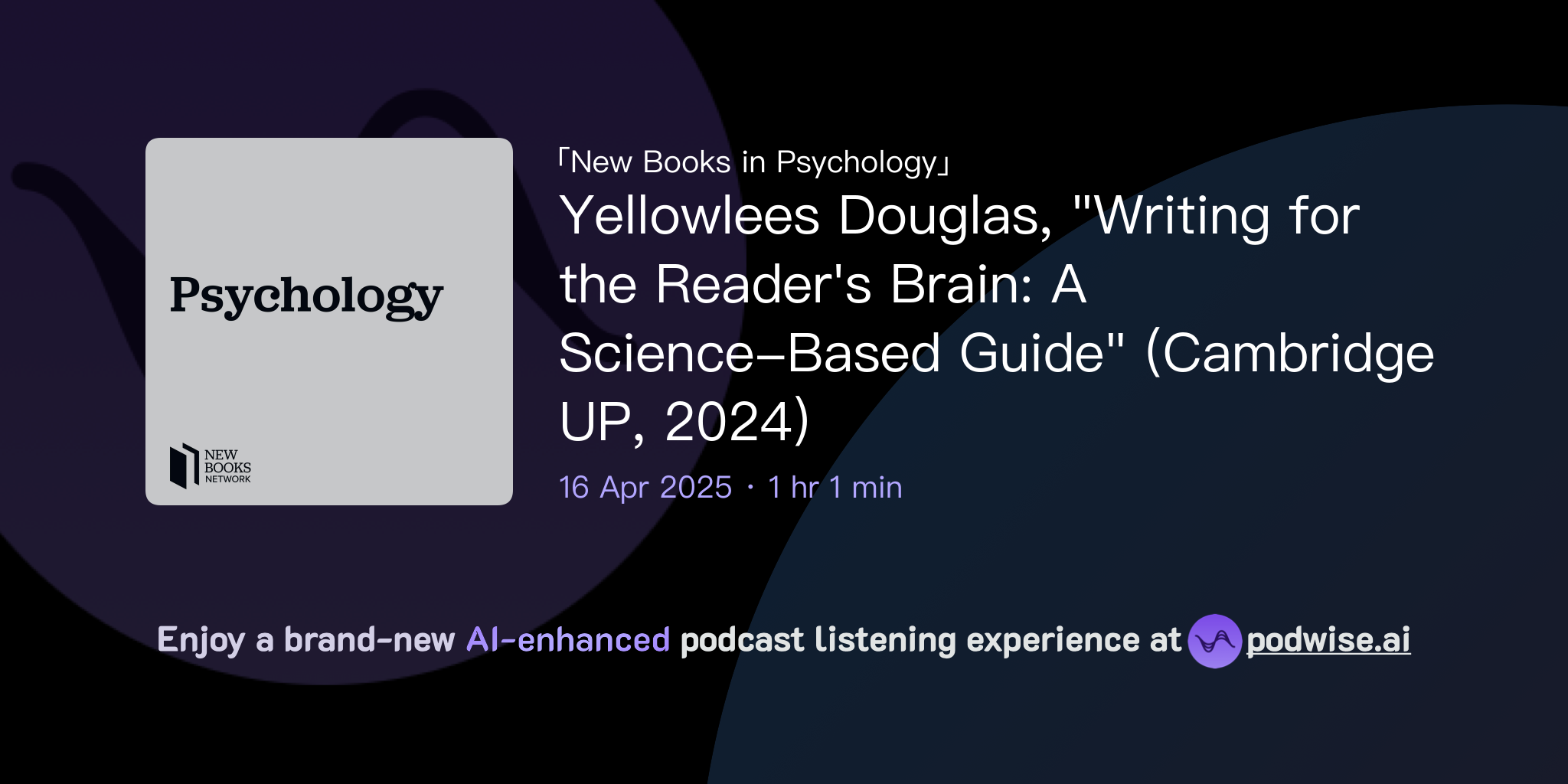 Yellowlees Douglas, "Writing for the Reader's Brain: A Science-Based ...