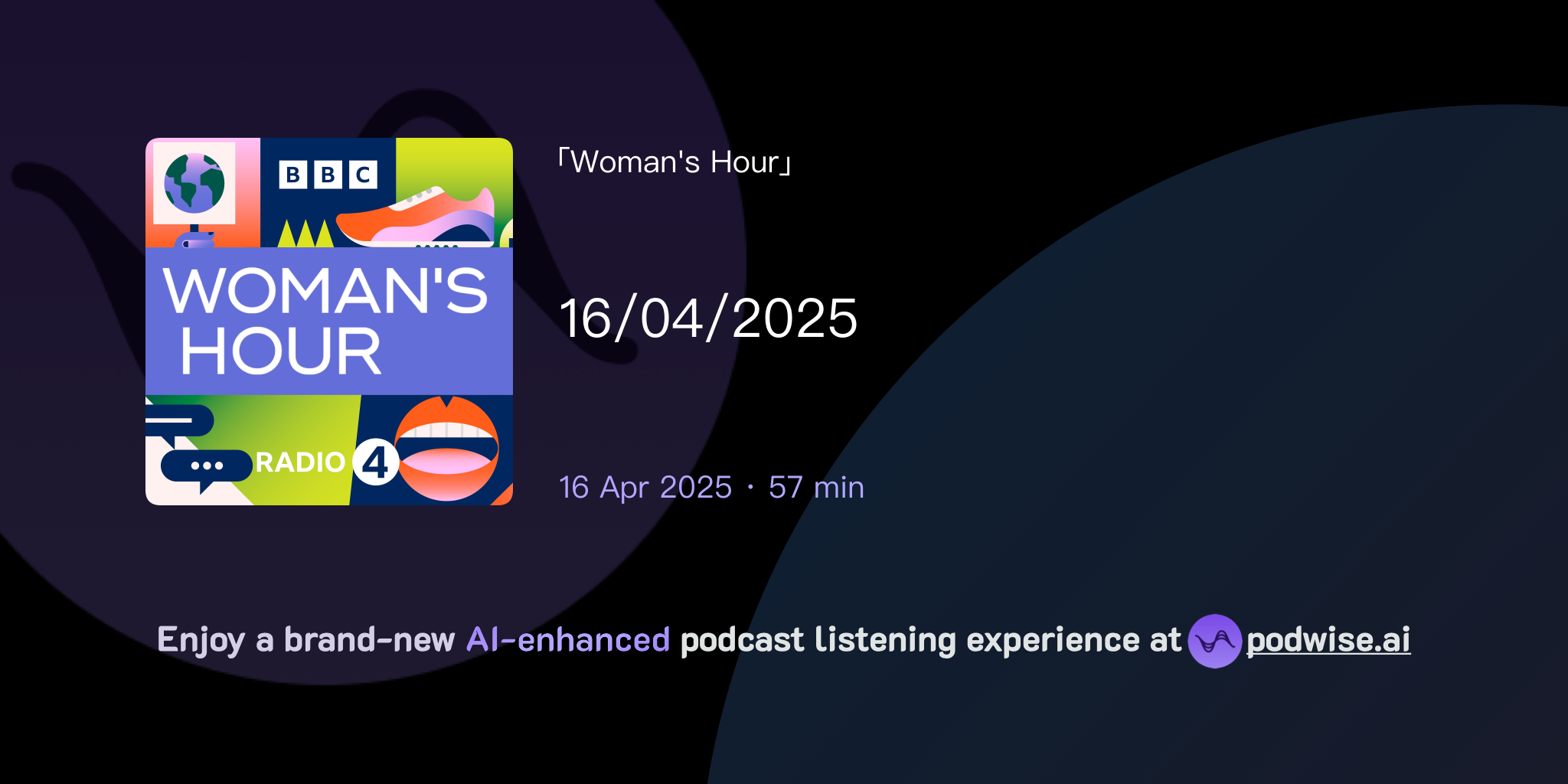 16/04/2025 | Woman's Hour | Podwise