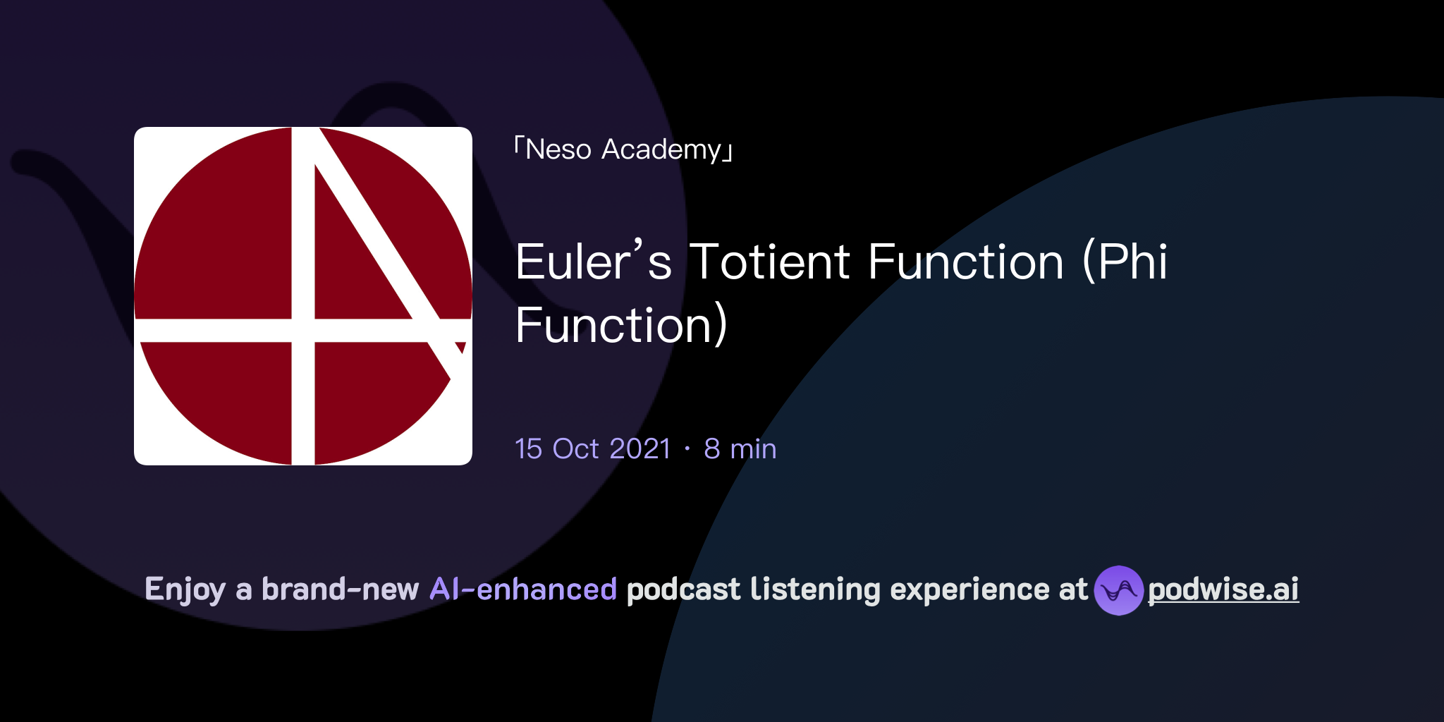 Euler’s Totient Function (Phi Function) | Neso Academy | Podwise