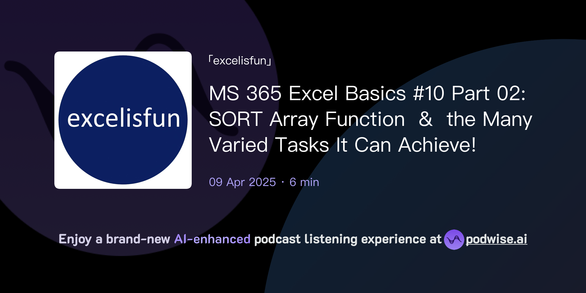MS 365 Excel Basics #10 Part 02: SORT Array Function & the Many Varied Tasks It Can Achieve ...