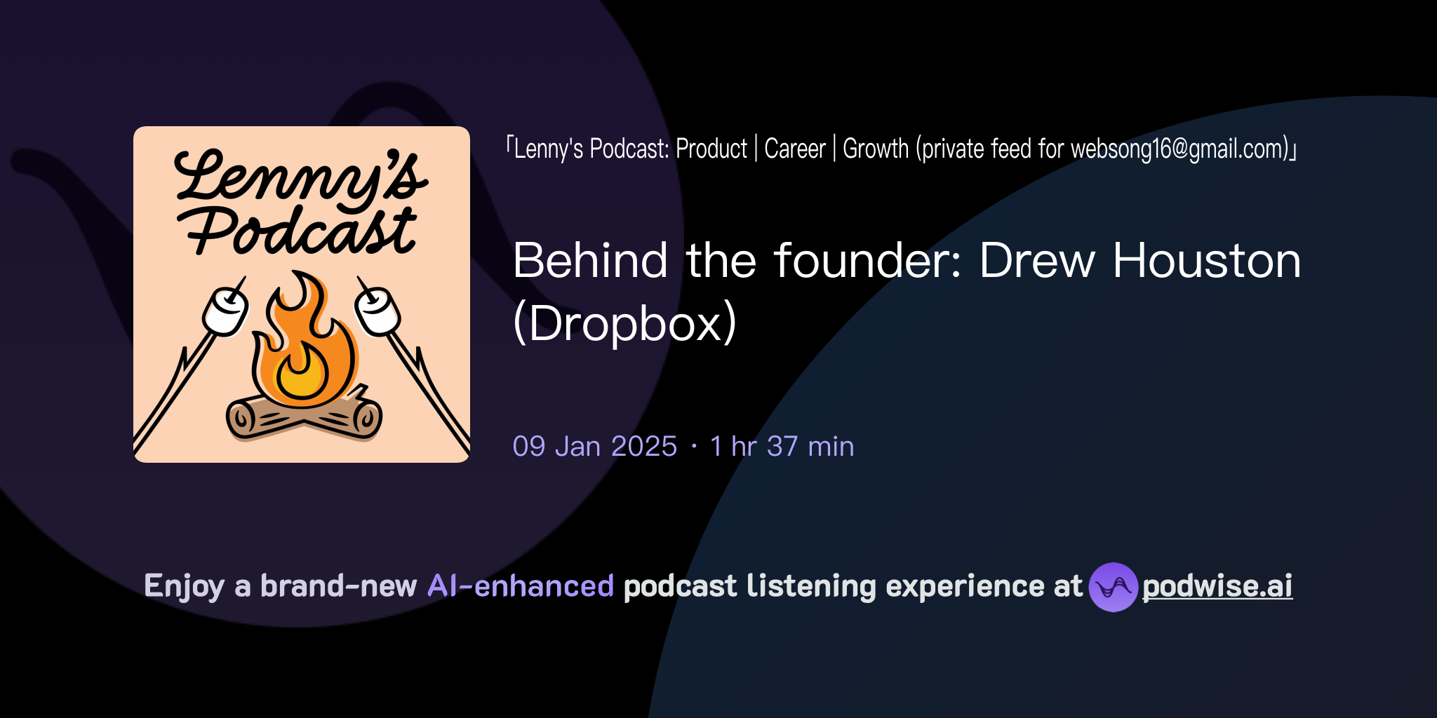 Behind the founder: Drew Houston (Dropbox) | Lenny's Podcast: Product ...