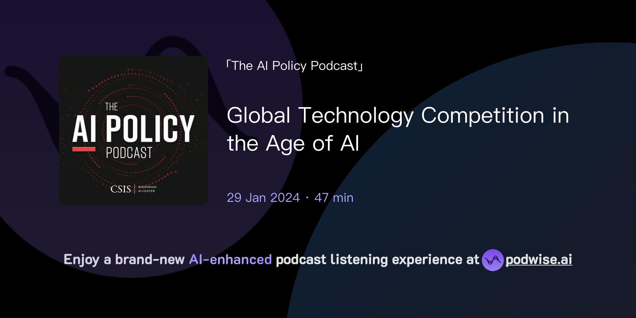 Global Technology Competition in the Age of AI | The AI Policy Podcast ...