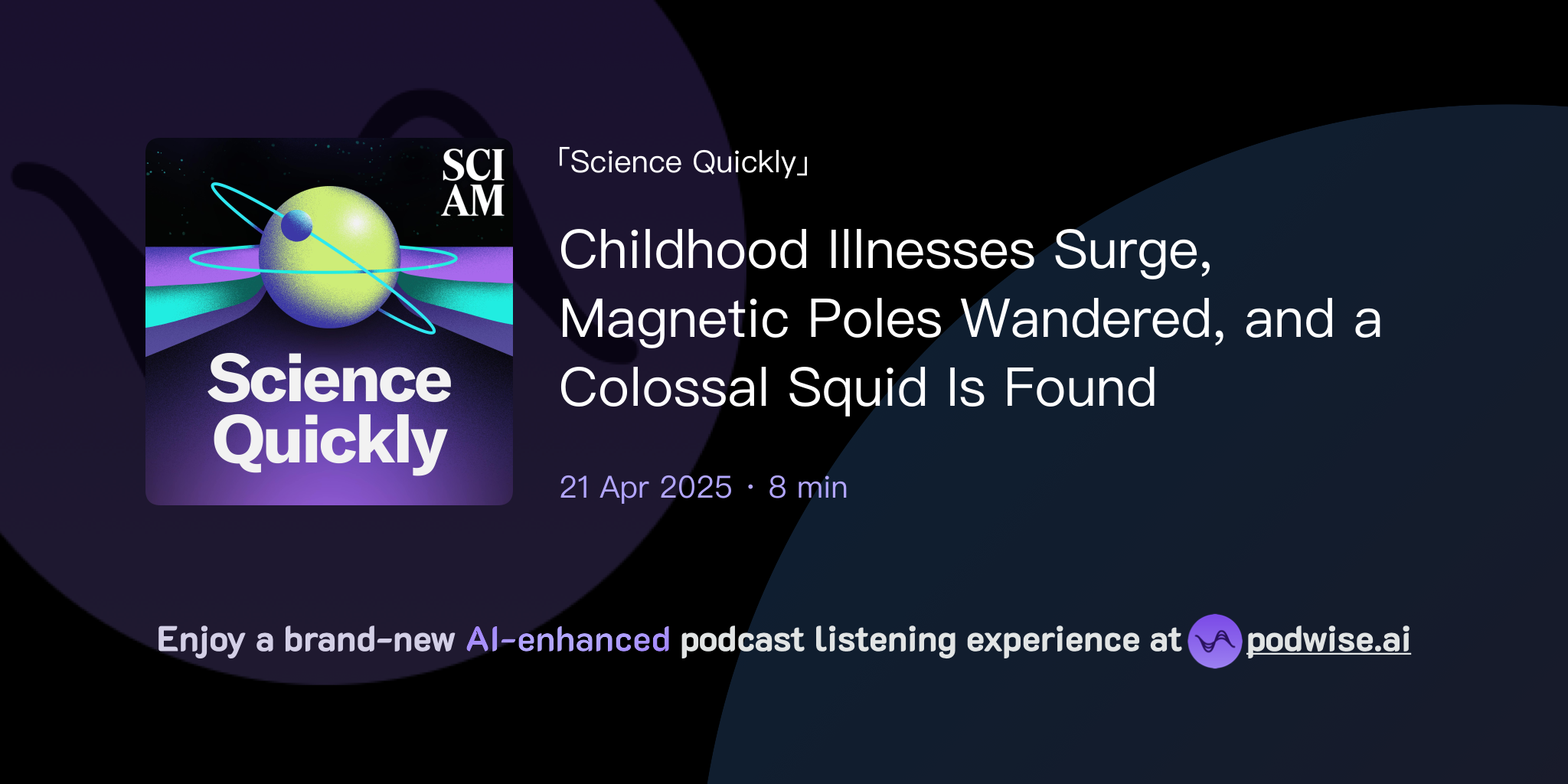 Childhood Illnesses Surge, Magnetic Poles Wandered, and a Colossal ...