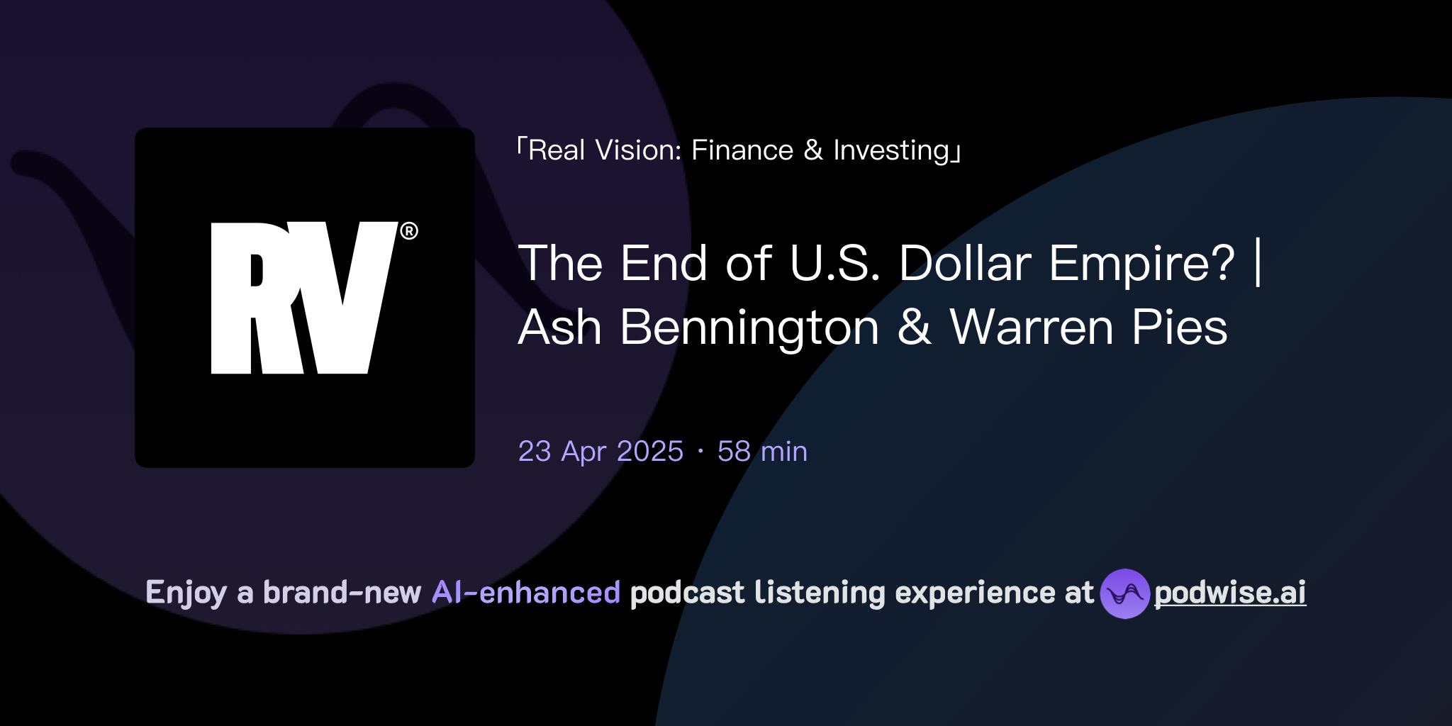 The End of U.S. Dollar Empire? | Ash Bennington & Warren Pies | Real Vision: Finance & Investing ...