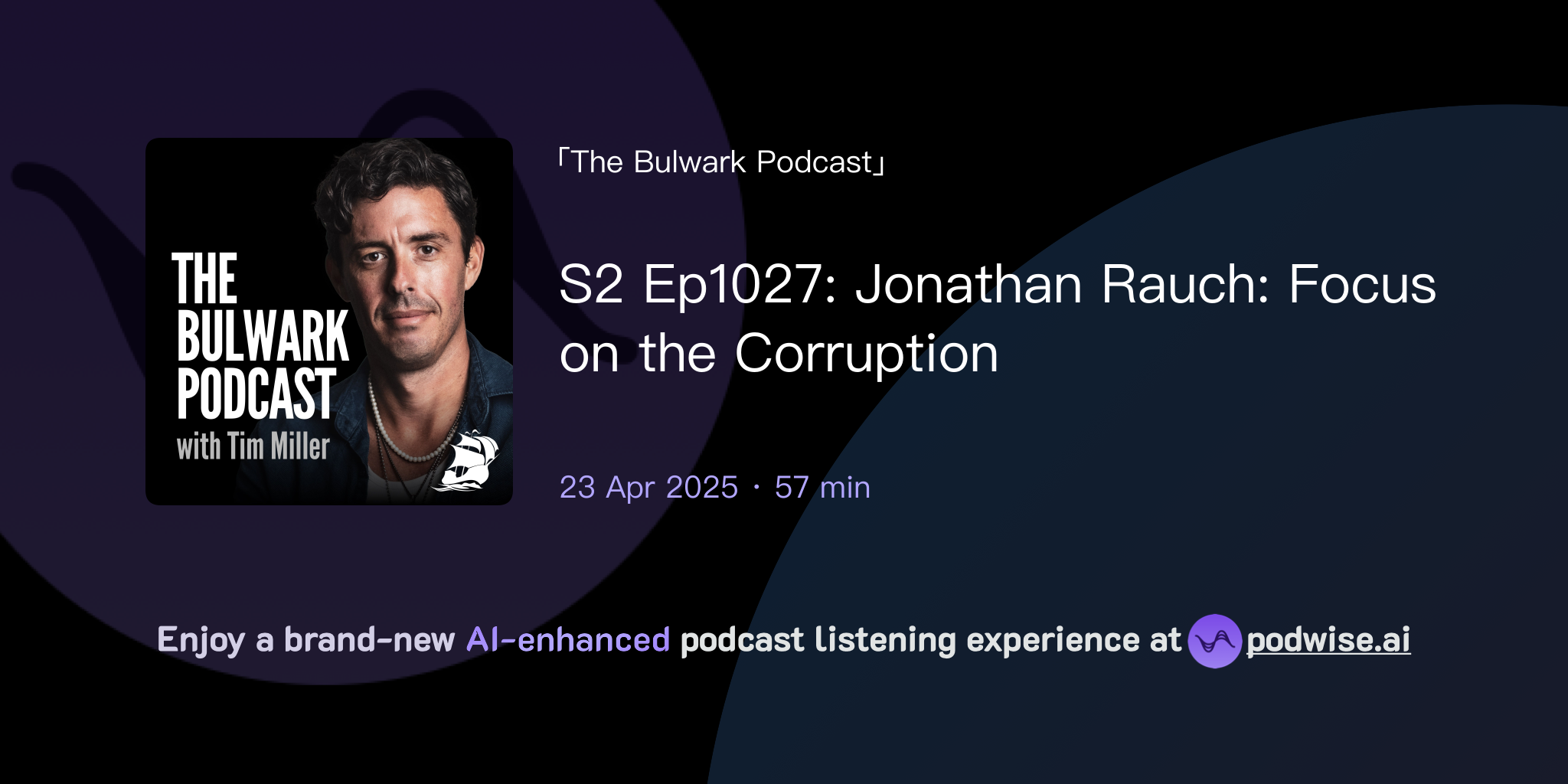 S2 Ep1027: Jonathan Rauch: Focus on the Corruption | The Bulwark ...