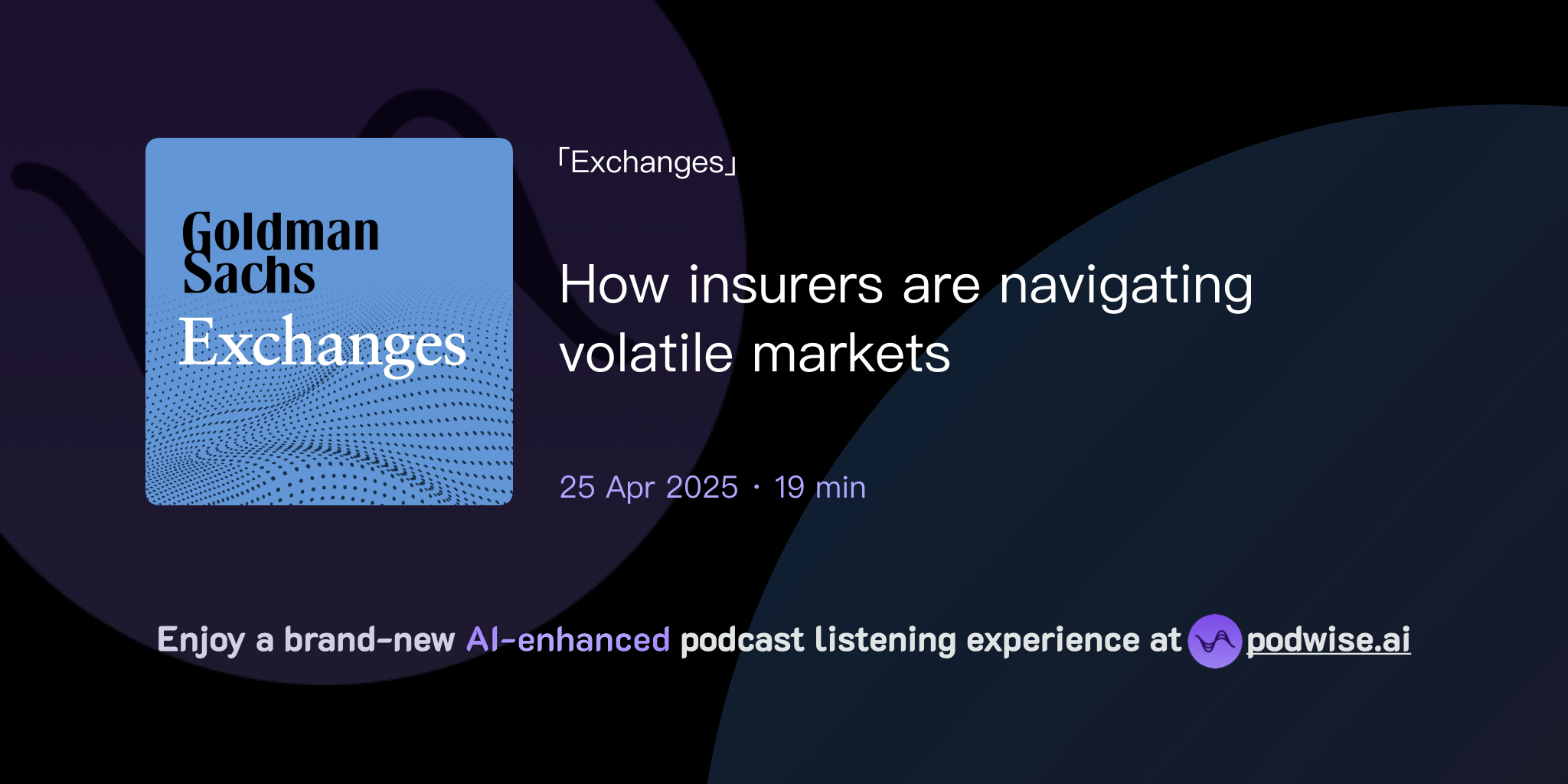How insurers are navigating volatile markets | Exchanges | Podwise
