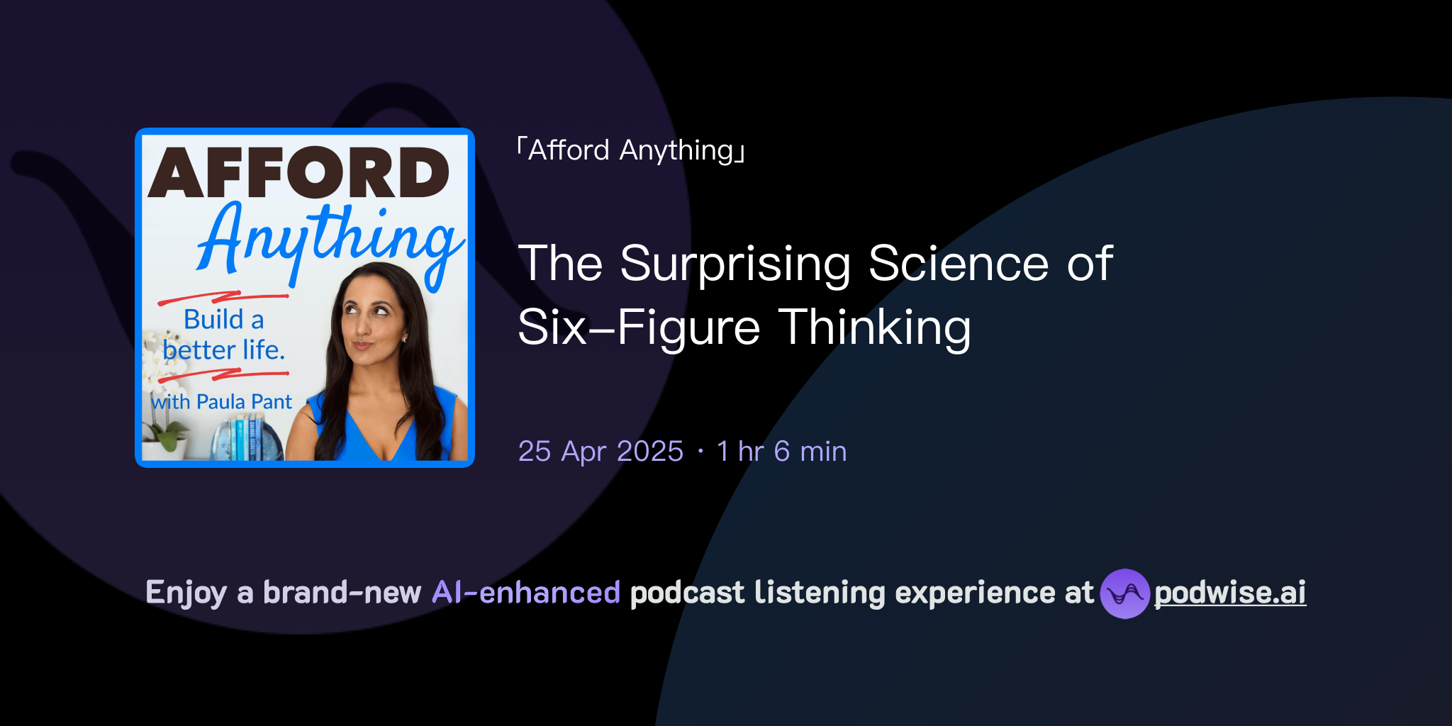 The Surprising Science of Six-Figure Thinking | Afford Anything | Podwise