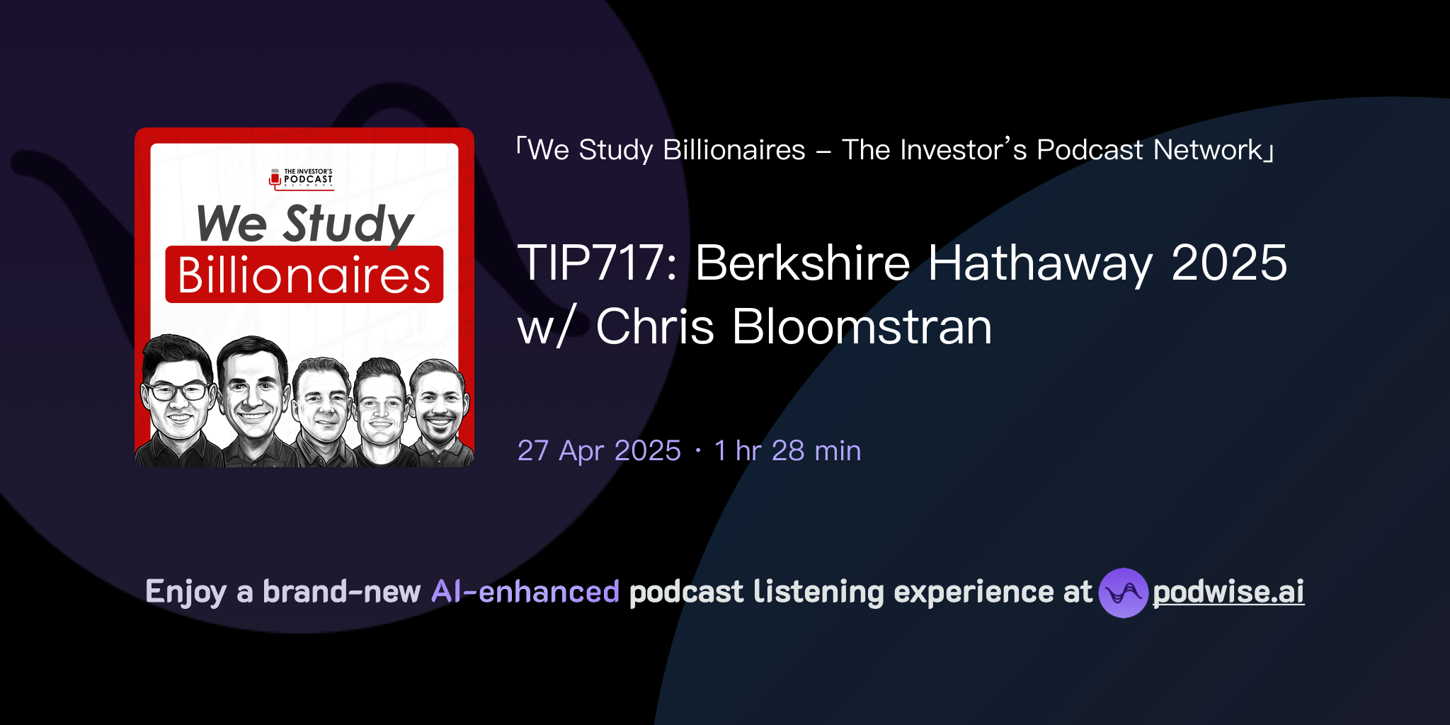 TIP717: Berkshire Hathaway 2025 w/ Chris Bloomstran | We Study ...