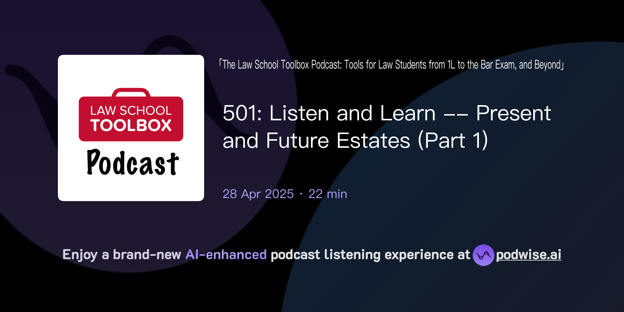 501: Listen and Learn -- Present and Future Estates (Part 1) | The Law ...