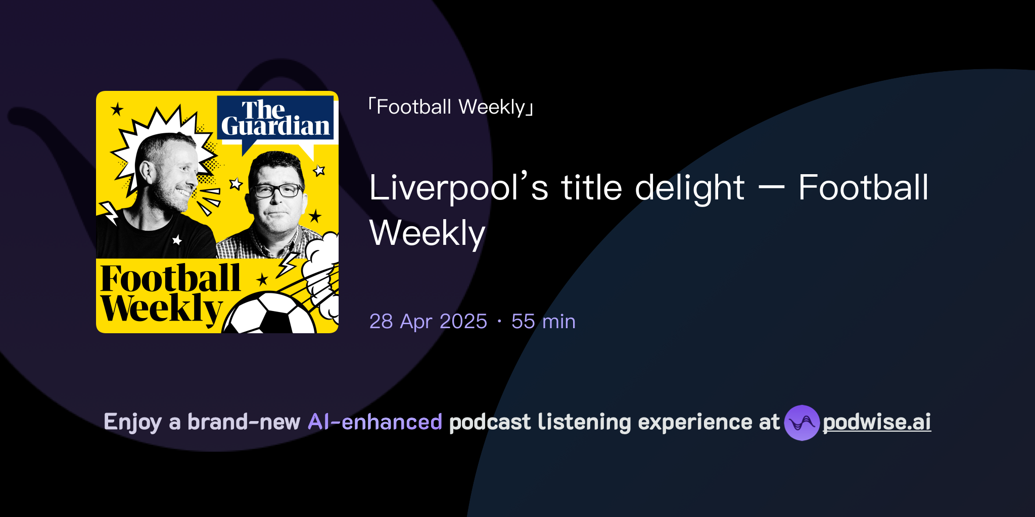 Liverpool’s title delight – Football Weekly | Football Weekly | Podwise
