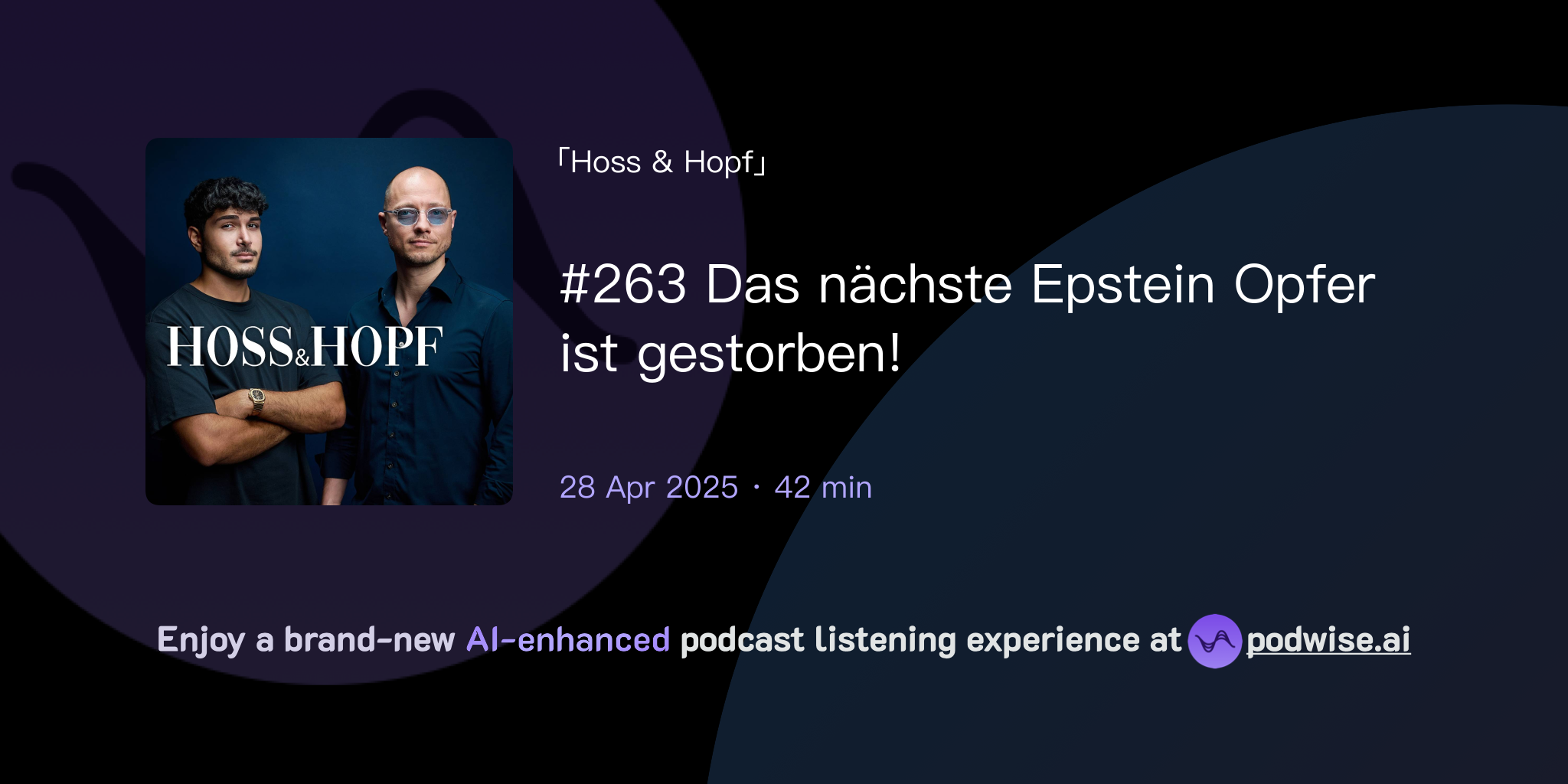 #263 Das nächste Epstein Opfer ist gestorben! | Hoss & Hopf | Podwise