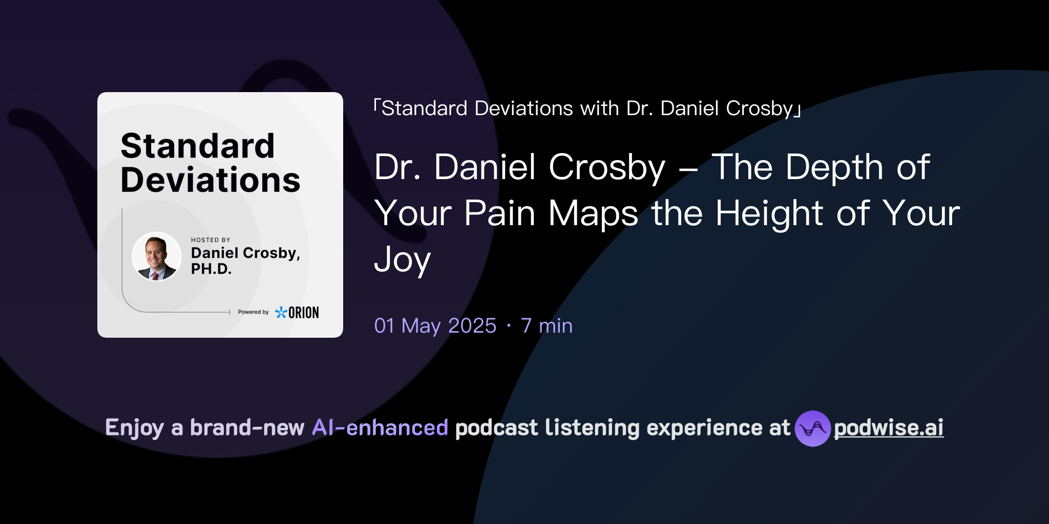 Dr. Daniel Crosby - The Depth of Your Pain Maps the Height of Your Joy | Standard Deviations ...