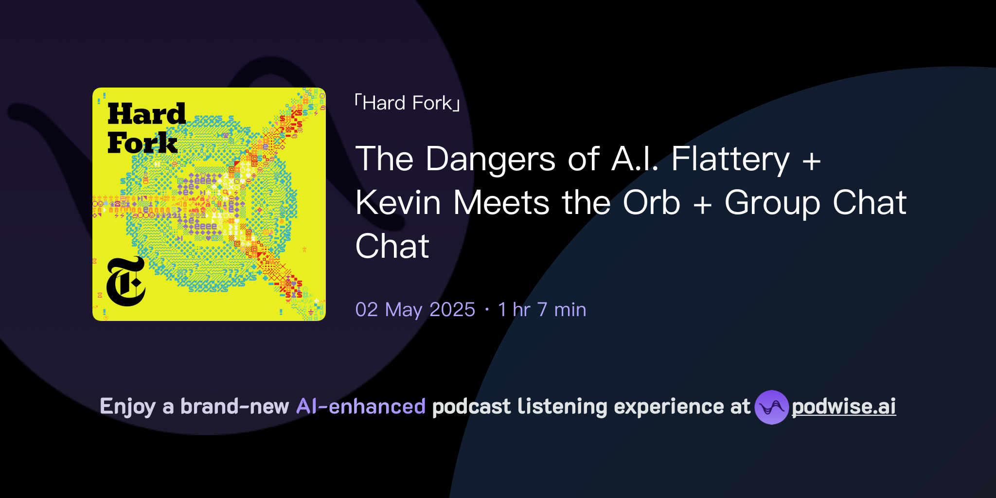 The Dangers of A.I. Flattery + Kevin Meets the Orb + Group Chat Chat ...