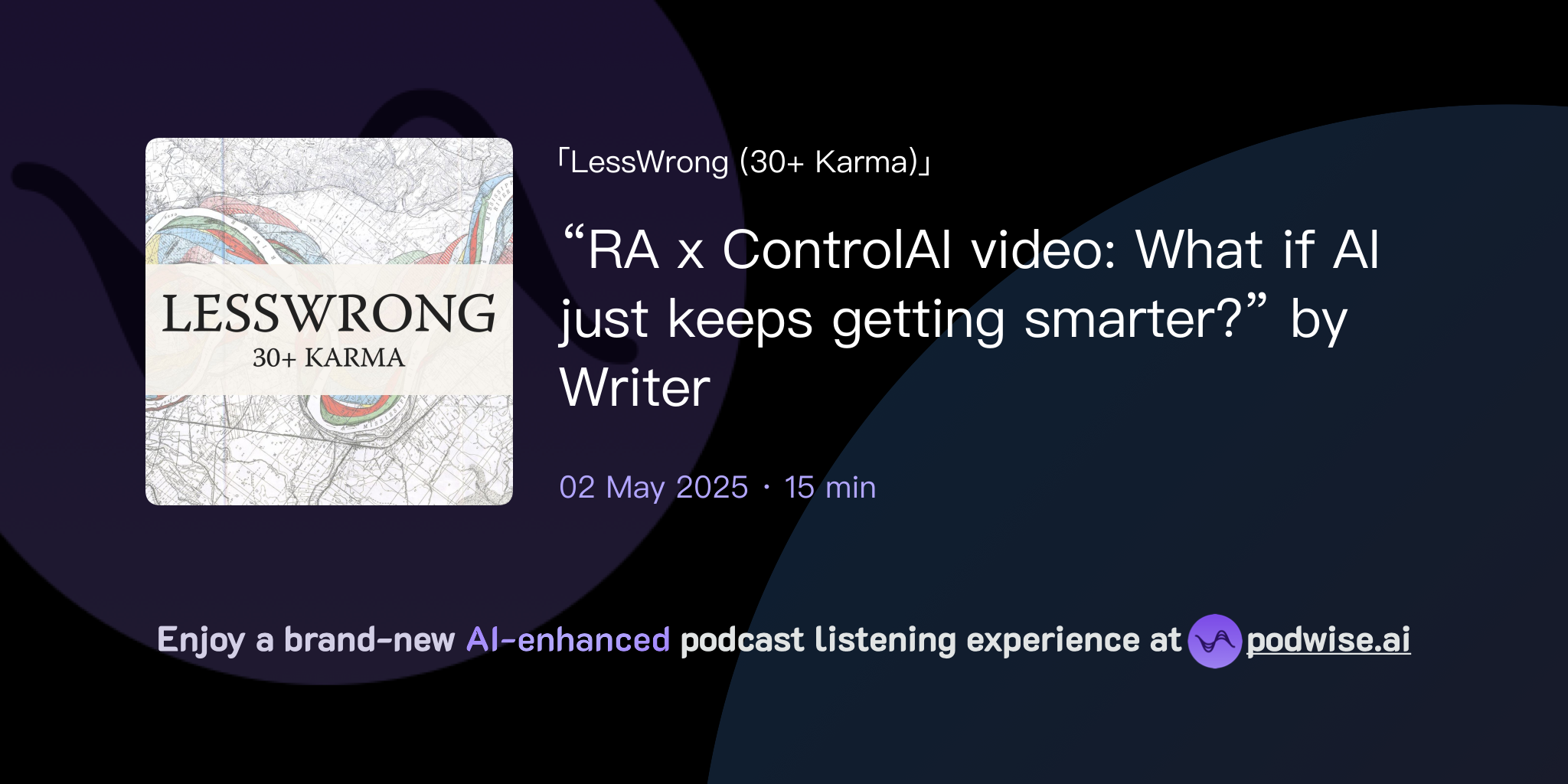 “RA x ControlAI video: What if AI just keeps getting smarter?” by Writer | LessWrong (30+ Karma ...
