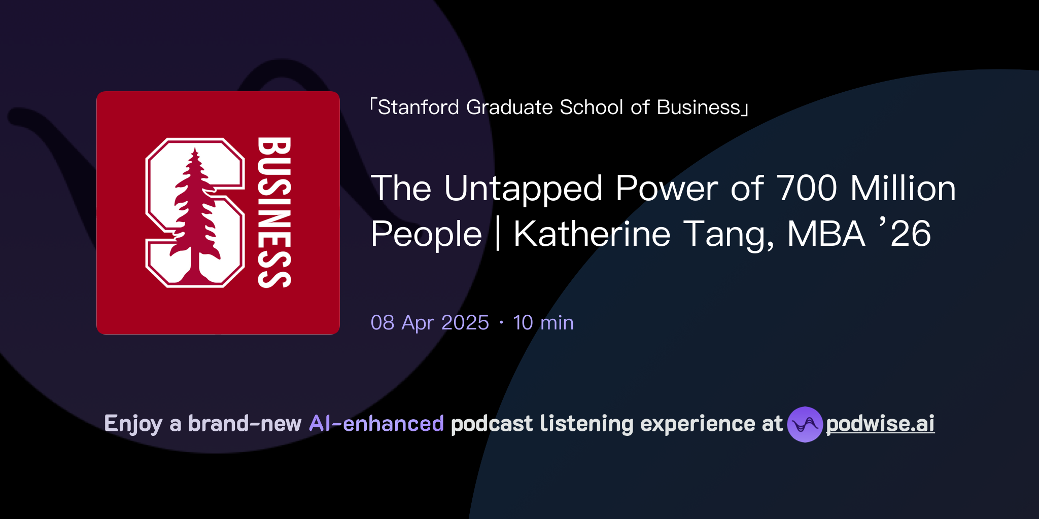 The Untapped Power of 700 Million People | Katherine Tang, MBA ’26 | Stanford Graduate School of ...
