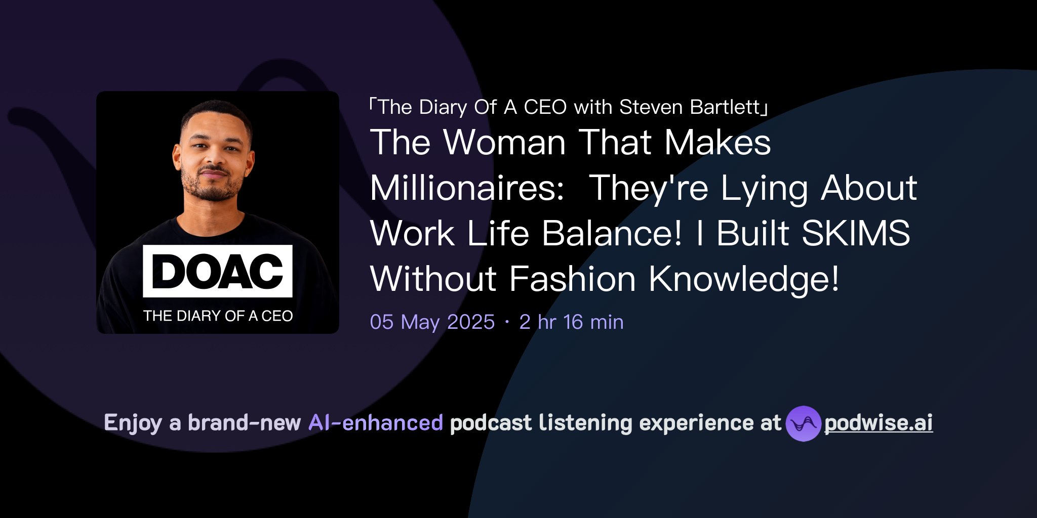 The Woman That Makes Millionaires: They're Lying About Work Life Balance! I Built SKIMS Without ...