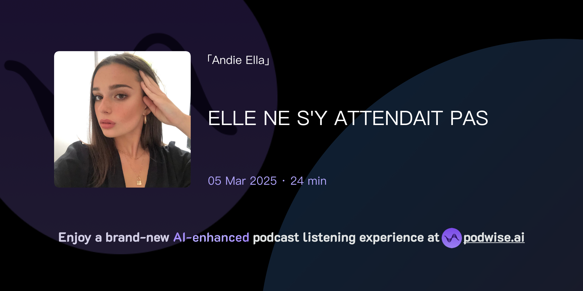 ELLE NE S'Y ATTENDAIT PAS | Andie Ella | Podwise