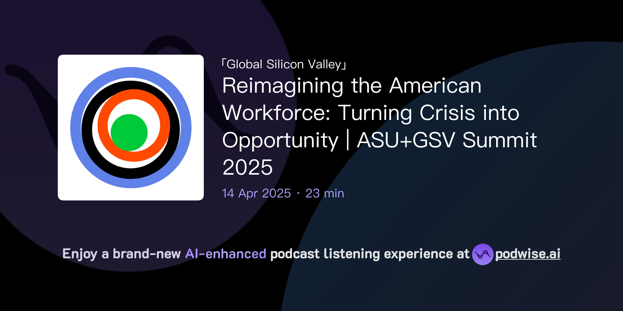 Reimagining the American Workforce: Turning Crisis into Opportunity | ASU+GSV Summit 2025 ...