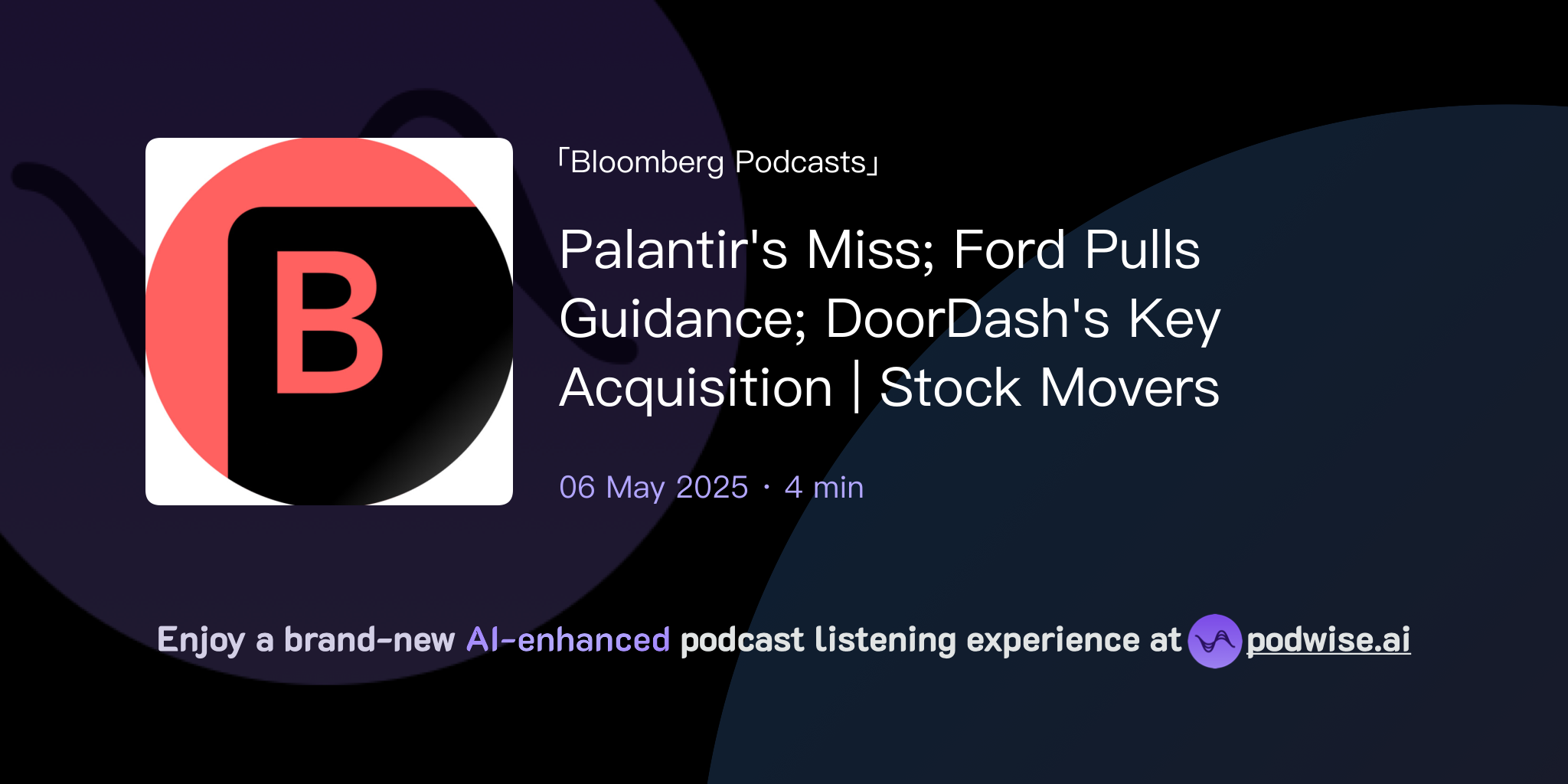 Palantir's Miss; Ford Pulls Guidance; DoorDash's Key Acquisition | Stock Movers | Bloomberg ...