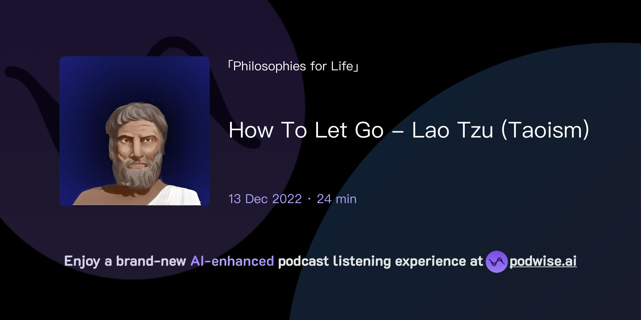 How To Let Go - Lao Tzu (Taoism) | Philosophies for Life | Podwise