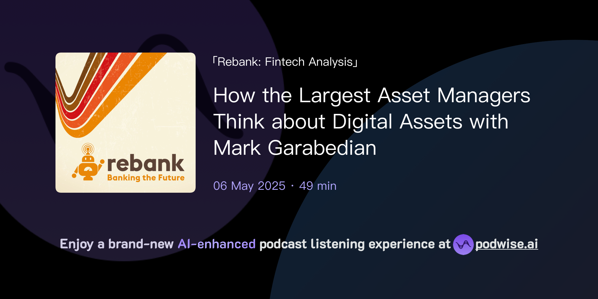 How the Largest Asset Managers Think about Digital Assets with Mark ...