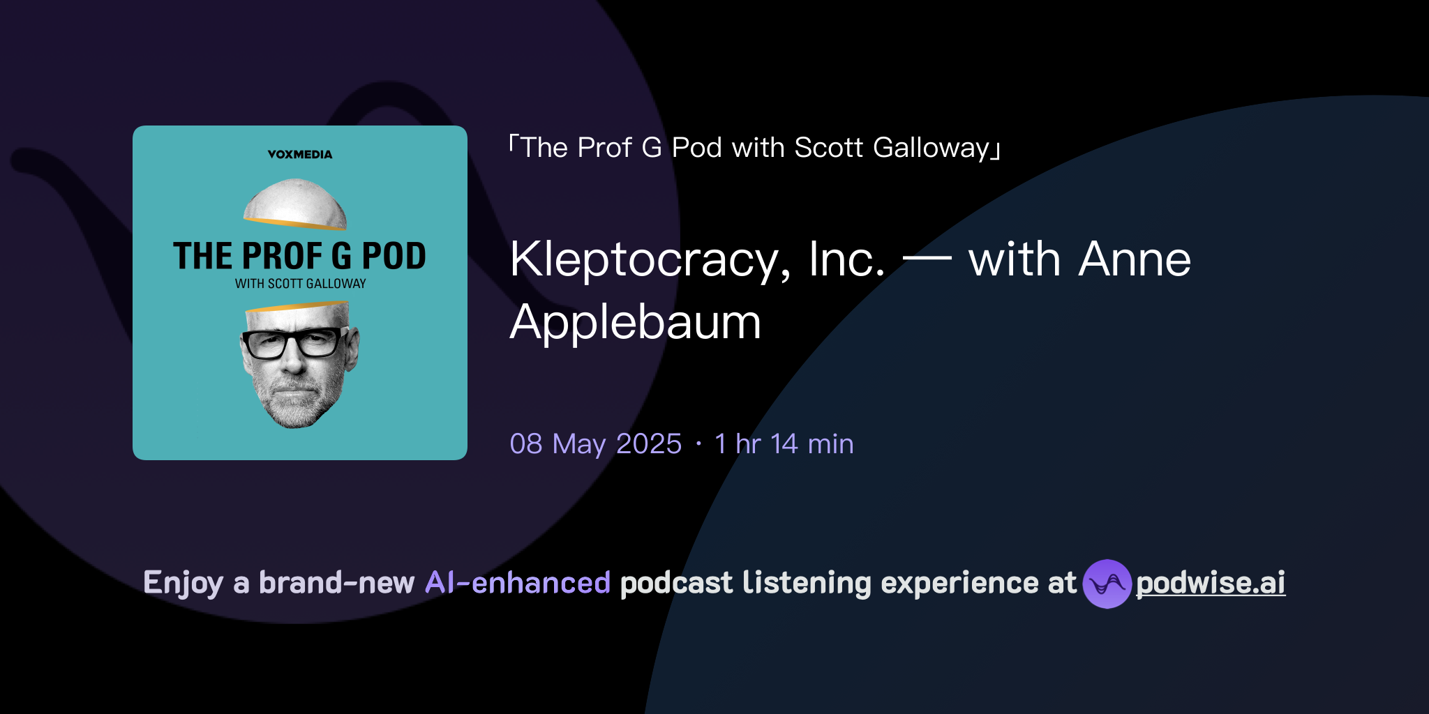 Kleptocracy, Inc. — with Anne Applebaum | The Prof G Pod with Scott ...