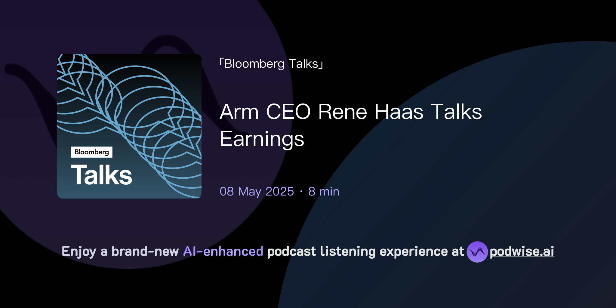Arm CEO Rene Haas Talks Earnings | Bloomberg Talks | Podwise
