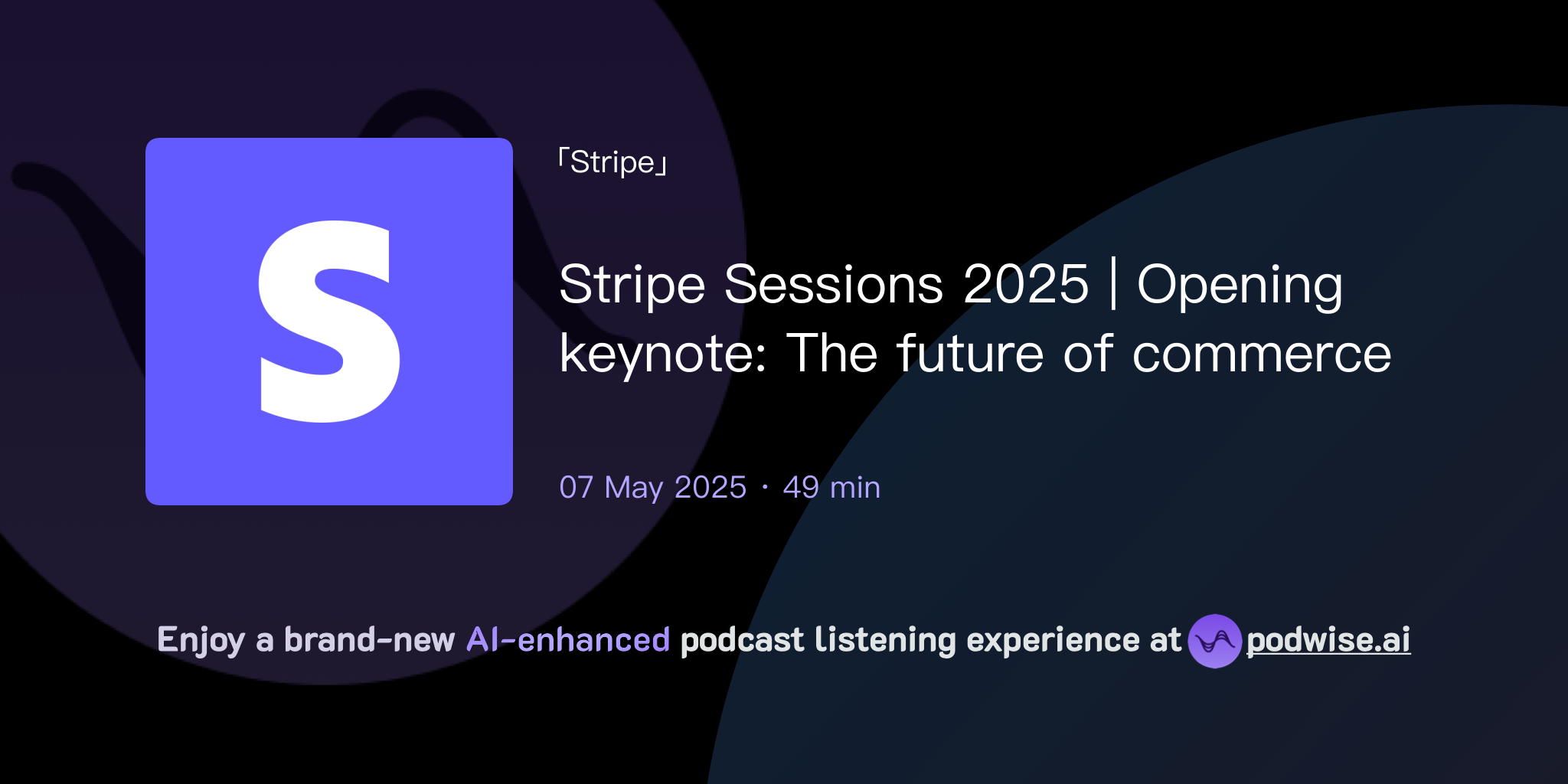 Stripe Sessions 2025 | Opening keynote: The future of commerce | Stripe ...