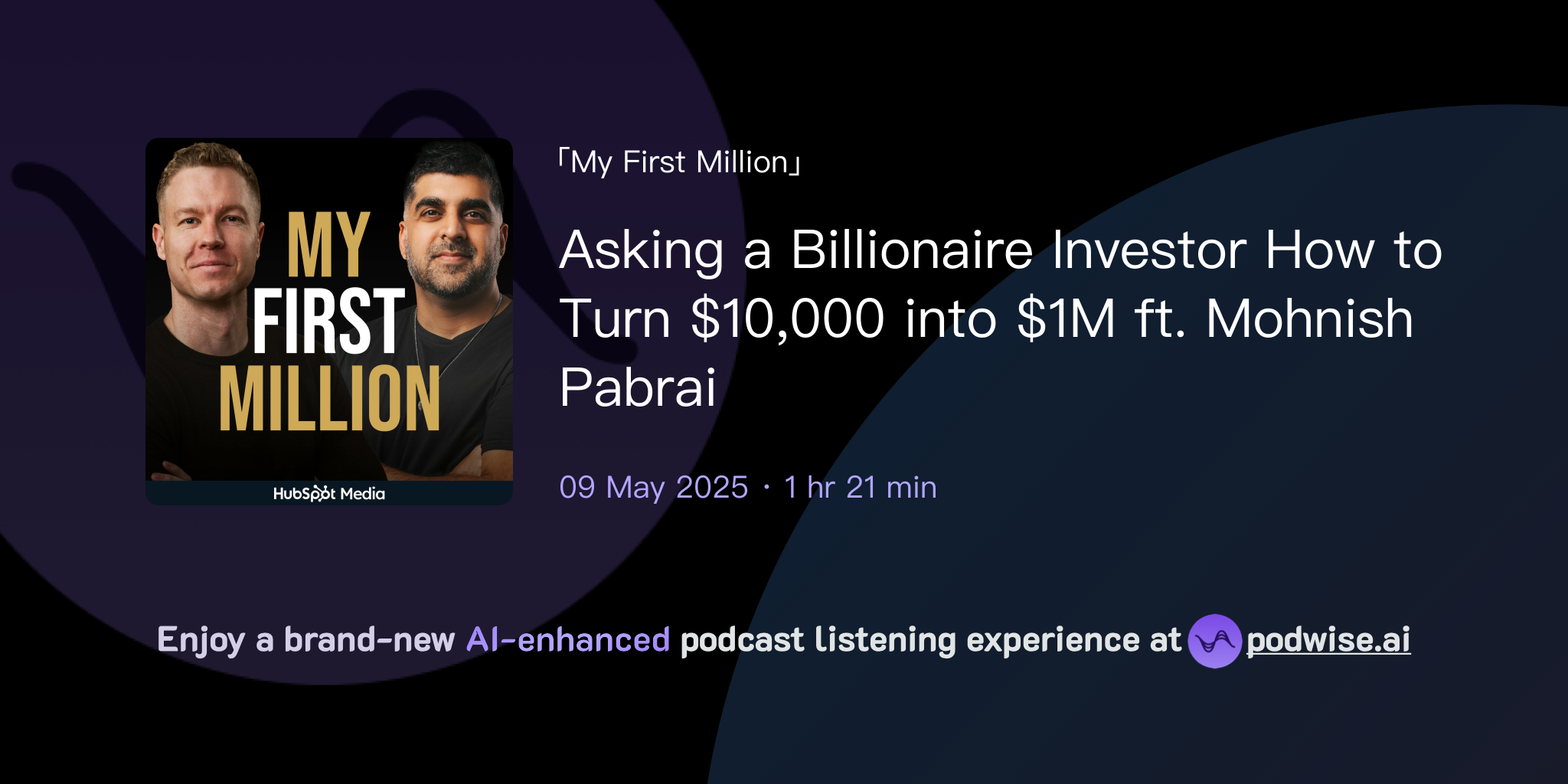 Asking a Billionaire Investor How to Turn $10,000 into $1M ft. Mohnish Pabrai | My First Million ...