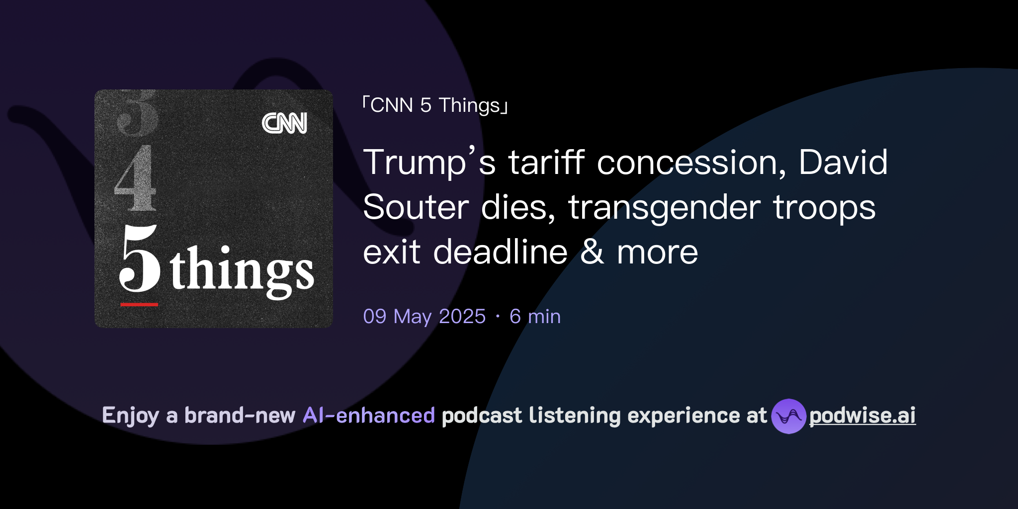 Trump’s tariff concession, David Souter dies, transgender troops exit deadline & more | CNN 5 ...