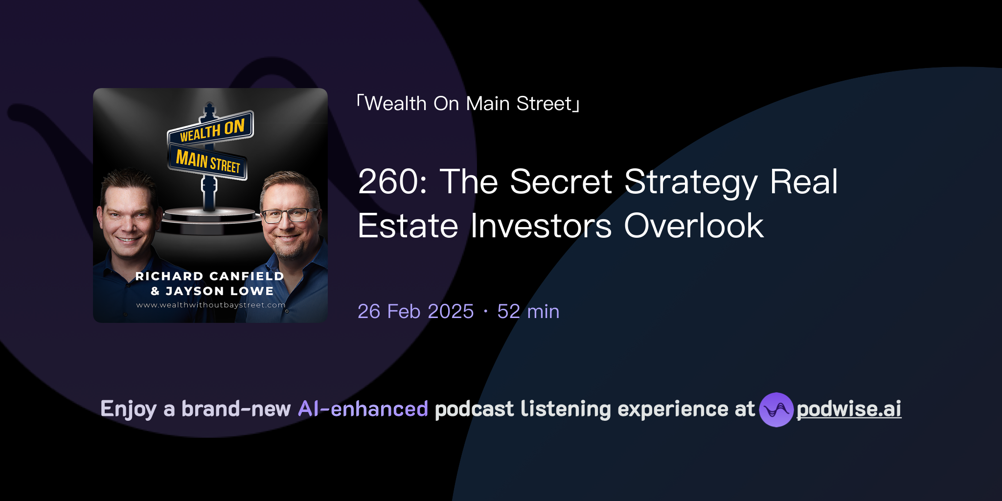 260: The Secret Strategy Real Estate Investors Overlook | Wealth On Main Street | Podwise