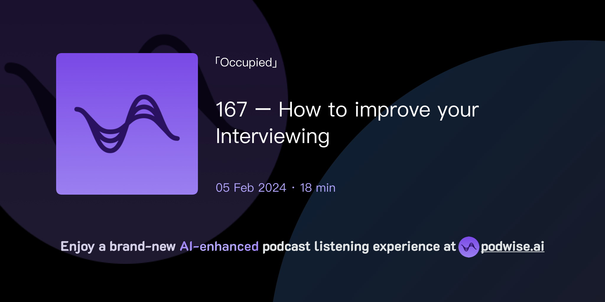 167 – How to improve your Interviewing | Occupied | Podwise
