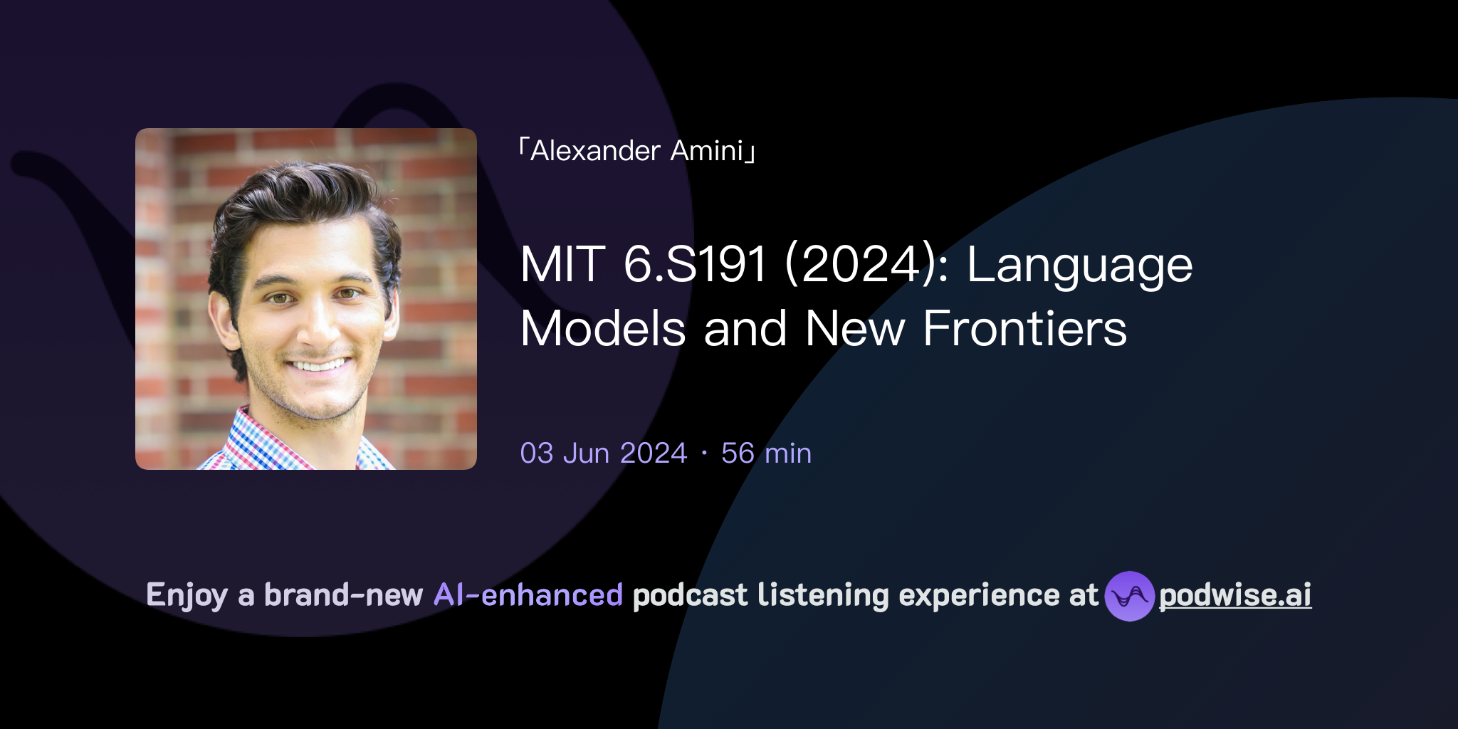 MIT 6.S191 (2024): Language Models and New Frontiers | Alexander Amini | Podwise