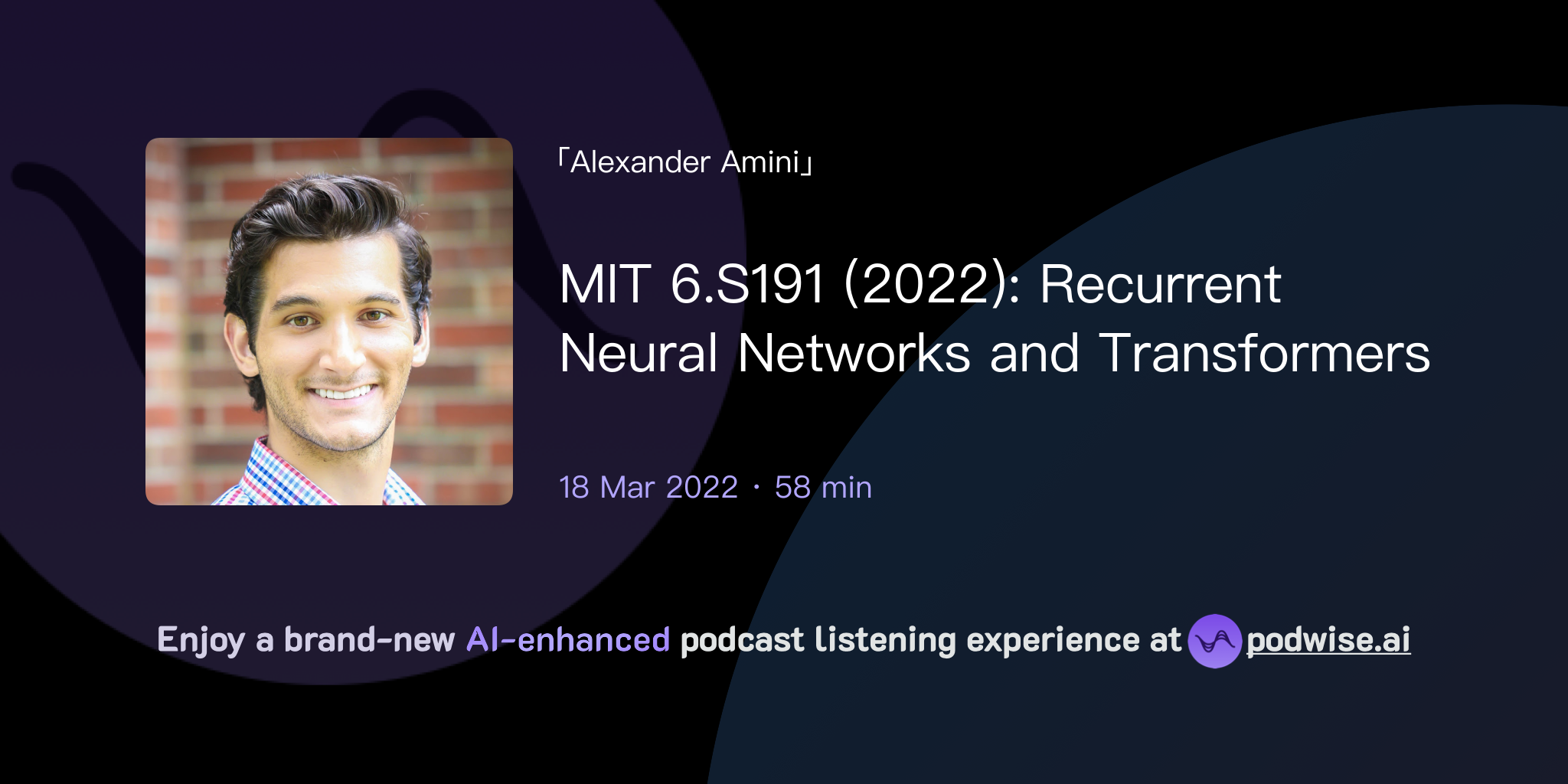 MIT 6.S191 (2022): Recurrent Neural Networks and Transformers | Alexander Amini | Podwise