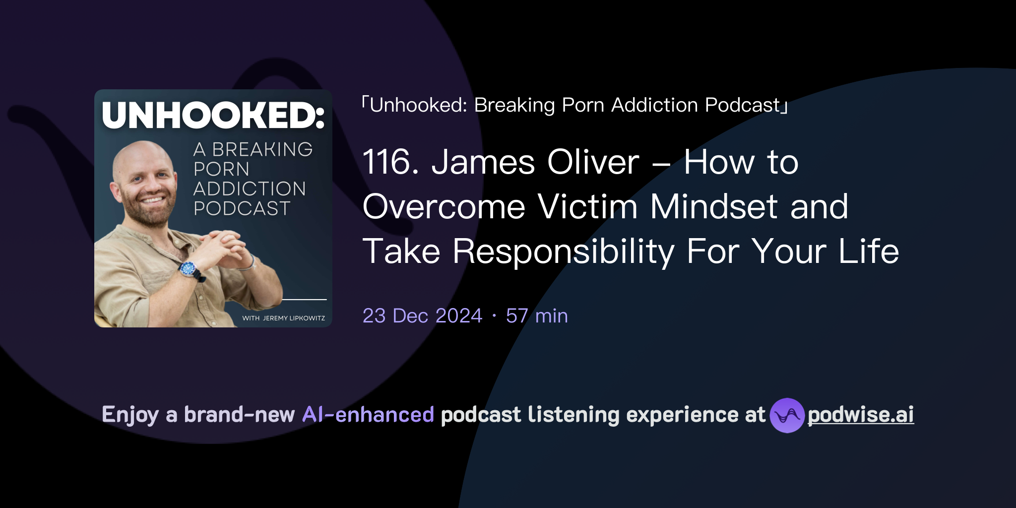 116. James Oliver - How to Overcome Victim Mindset and Take Responsibility For Your Life ...