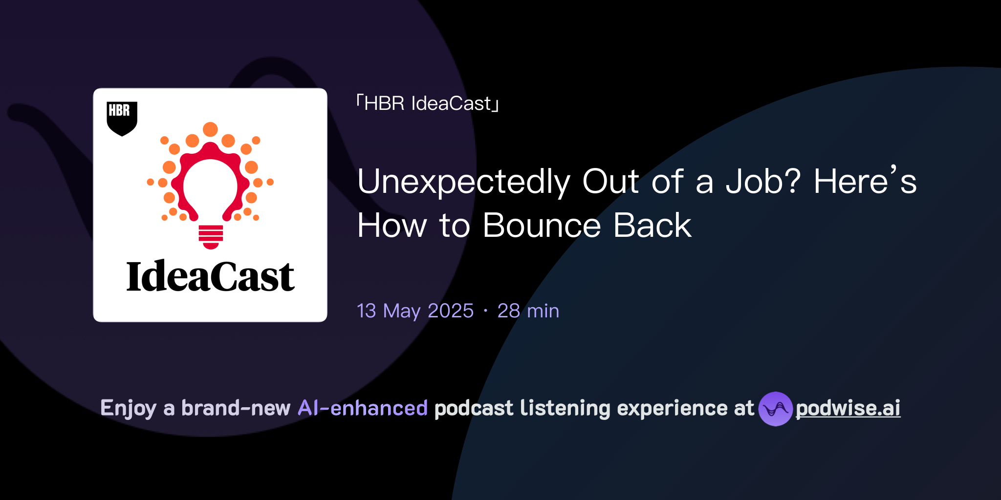 Unexpectedly Out of a Job? Here’s How to Bounce Back | HBR IdeaCast ...