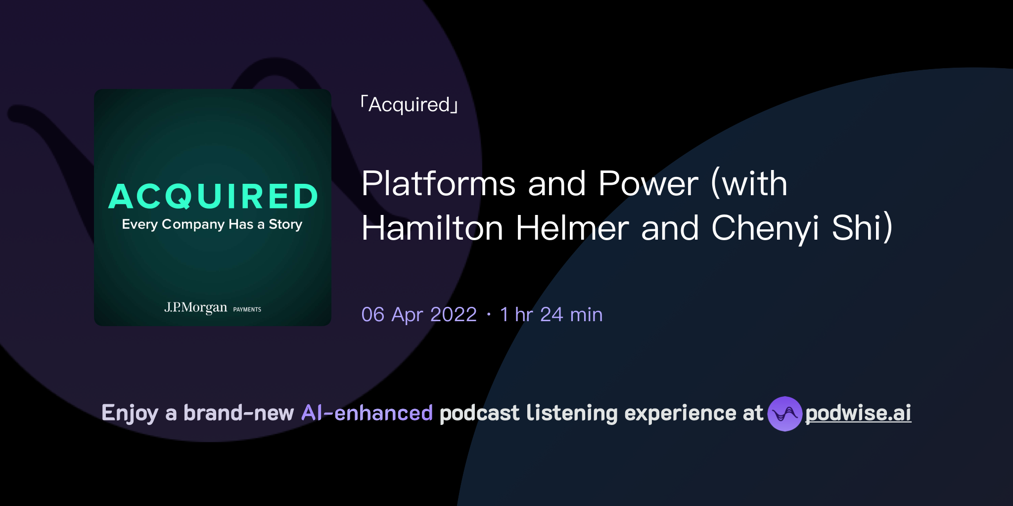 Platforms and Power (with Hamilton Helmer and Chenyi Shi) | Acquired ...