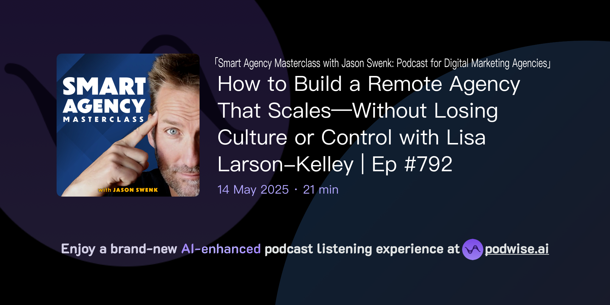 How to Build a Remote Agency That Scales—Without Losing Culture or Control with Lisa Larson ...