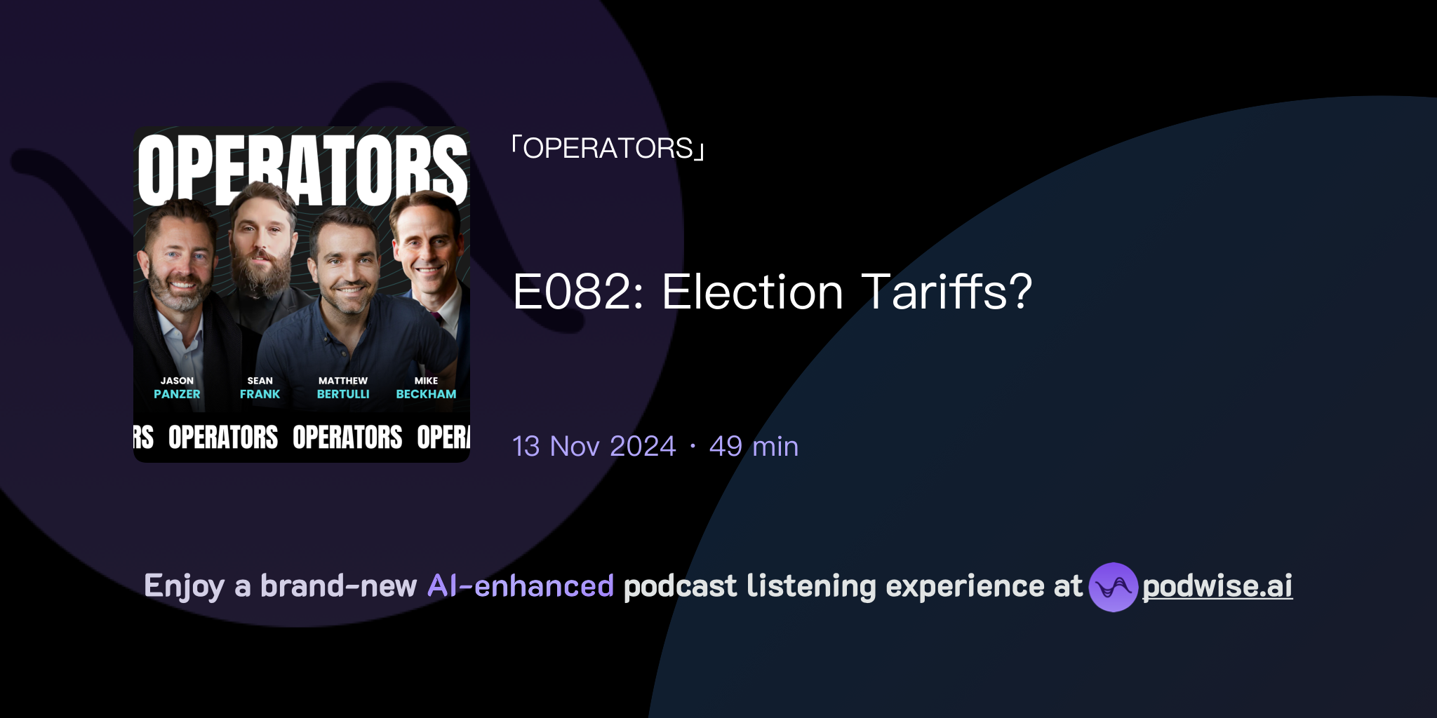 E082: Election Tariffs? | OPERATORS | Podwise